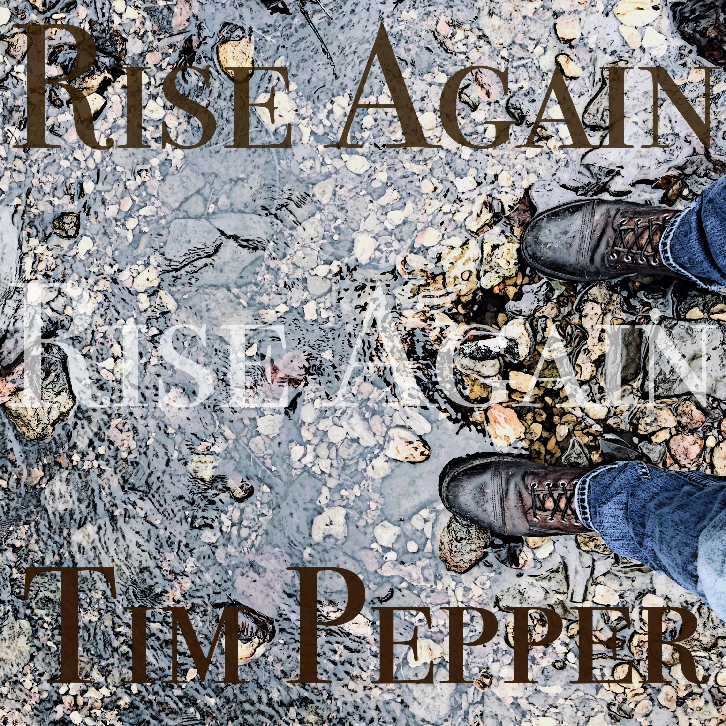 Rise Again - Tim Pepper - 专辑 - 网易云音乐