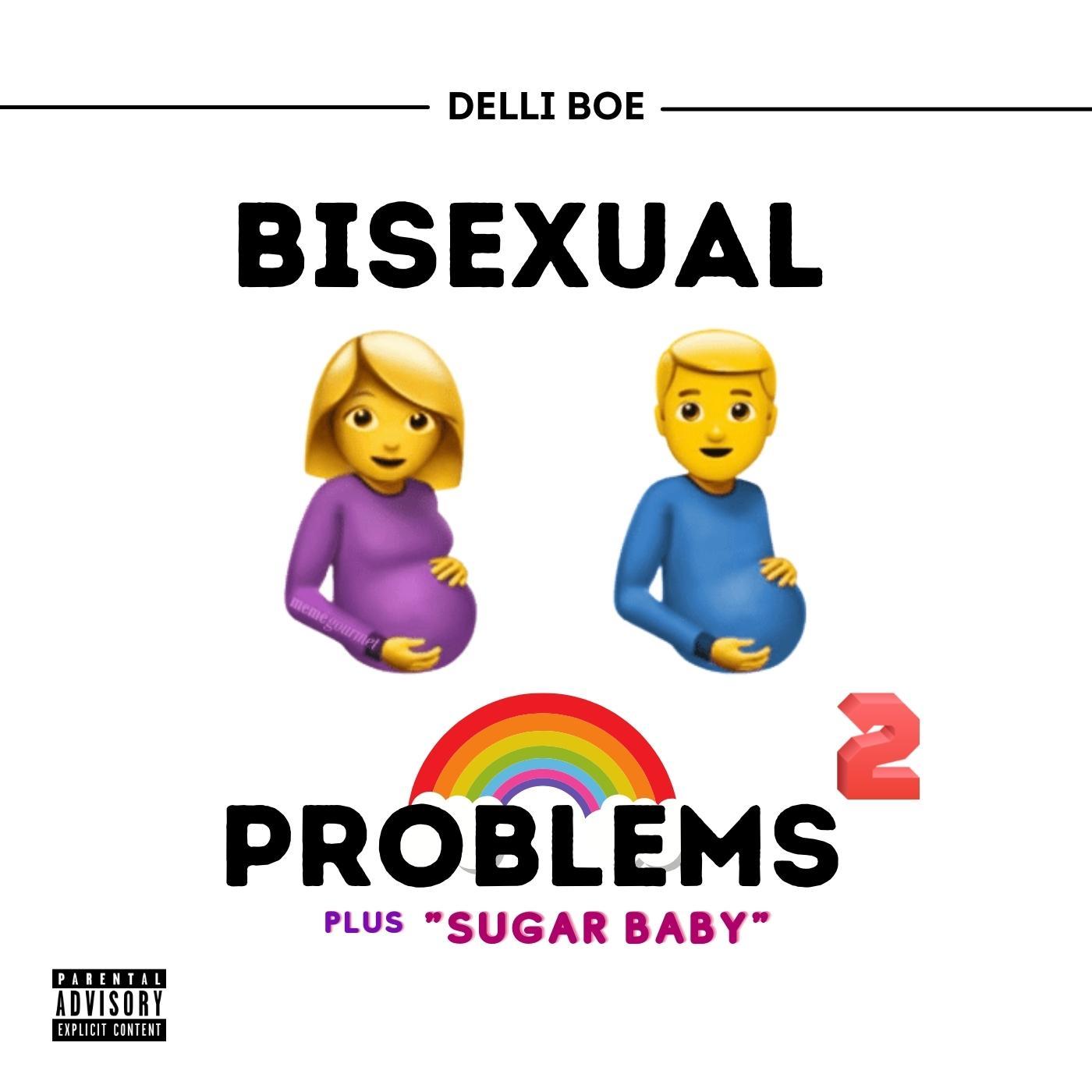 Bisexual Problems 2 - Delli Boe - 专辑 - 网易云音乐