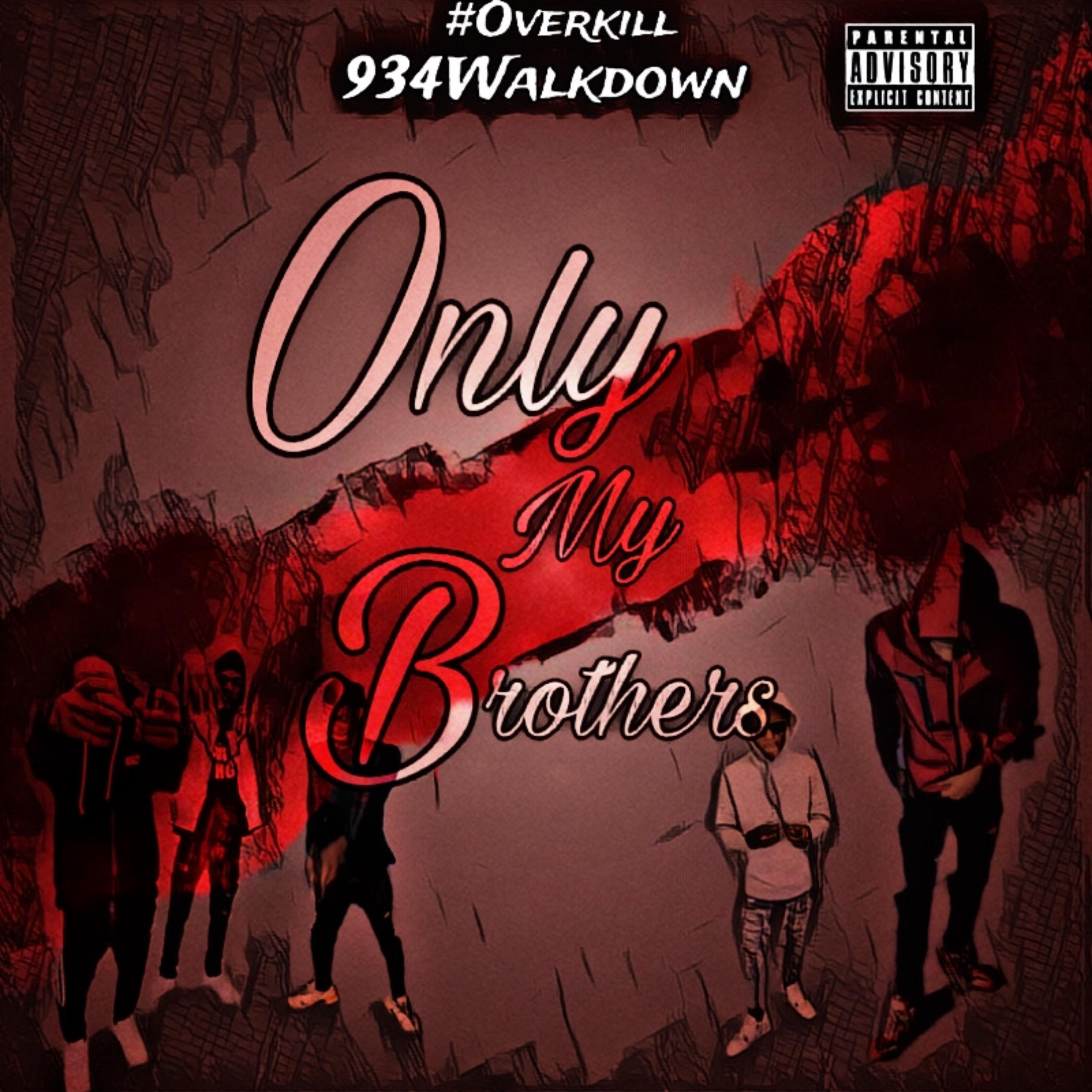 OMB (Only My Brothers) - 934WalkDown - 单曲 - 网易云音乐