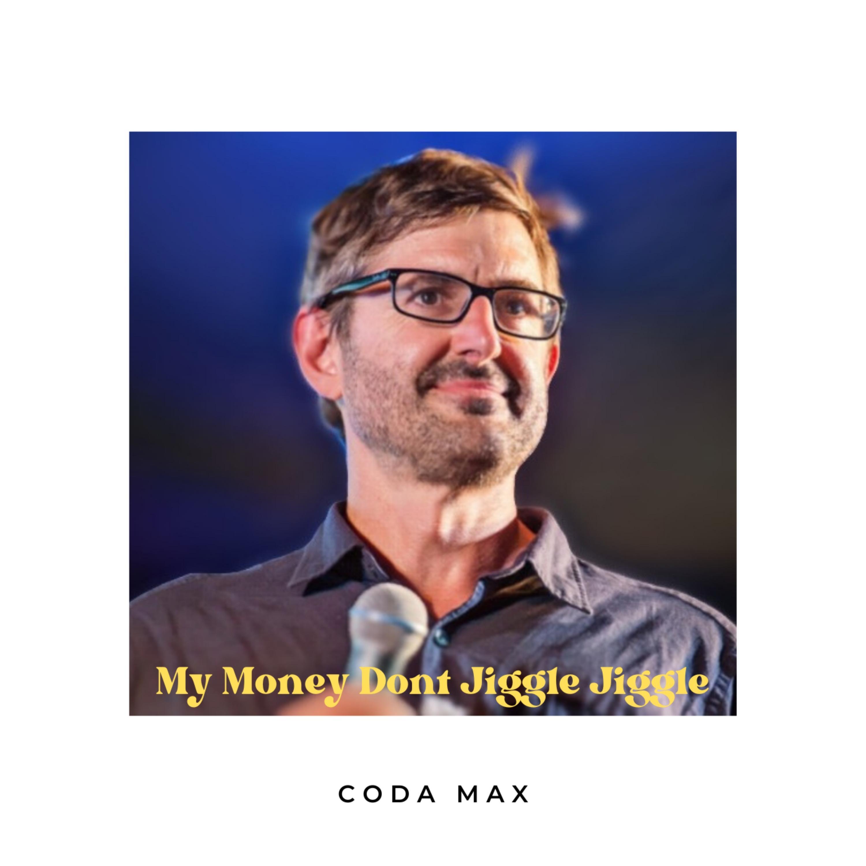 My Money Don't Jiggle Jiggle - Max Reid - 单曲 - 网易云音乐