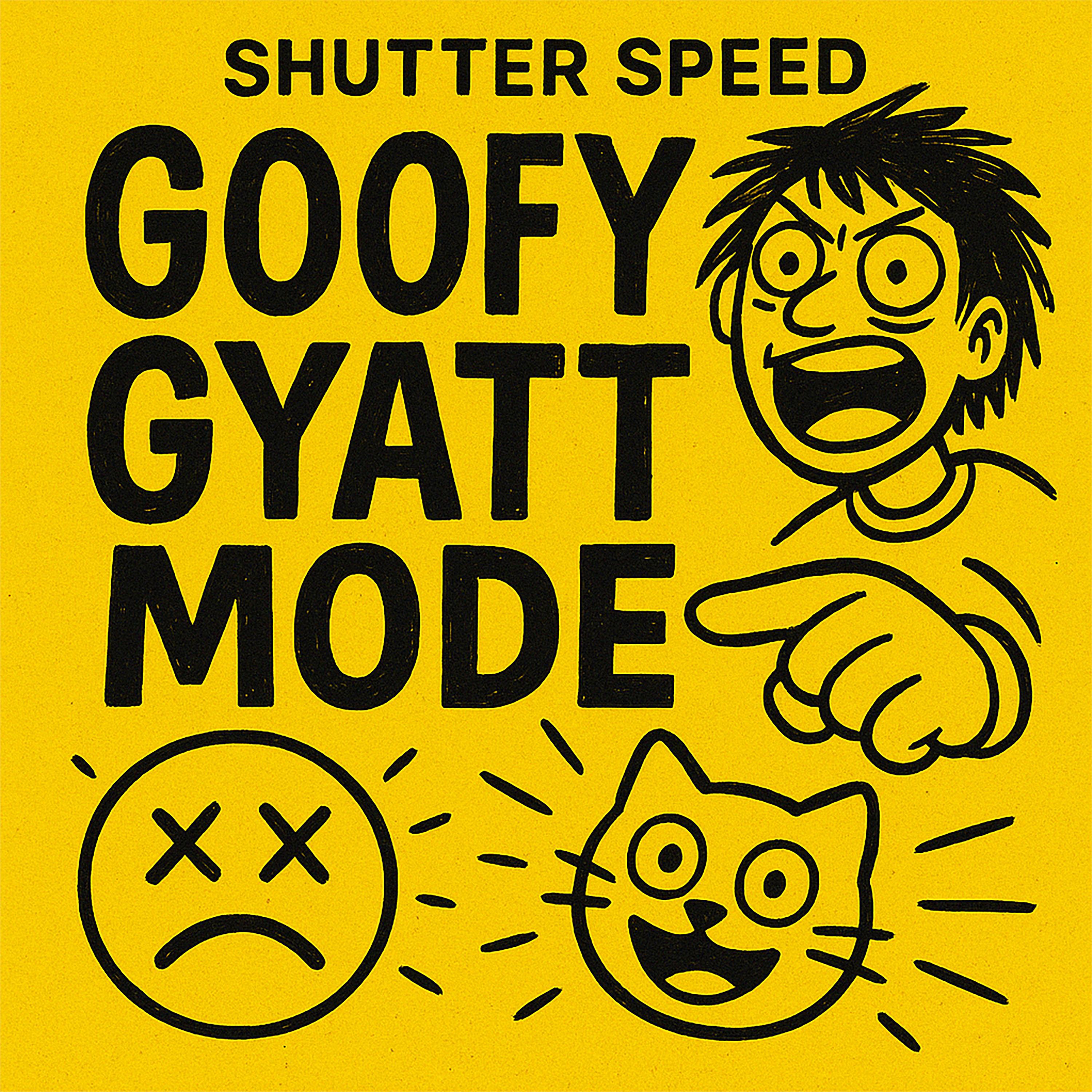 Goofy Gyatt Mode - Shutter Speed - 单曲 - 网易云音乐