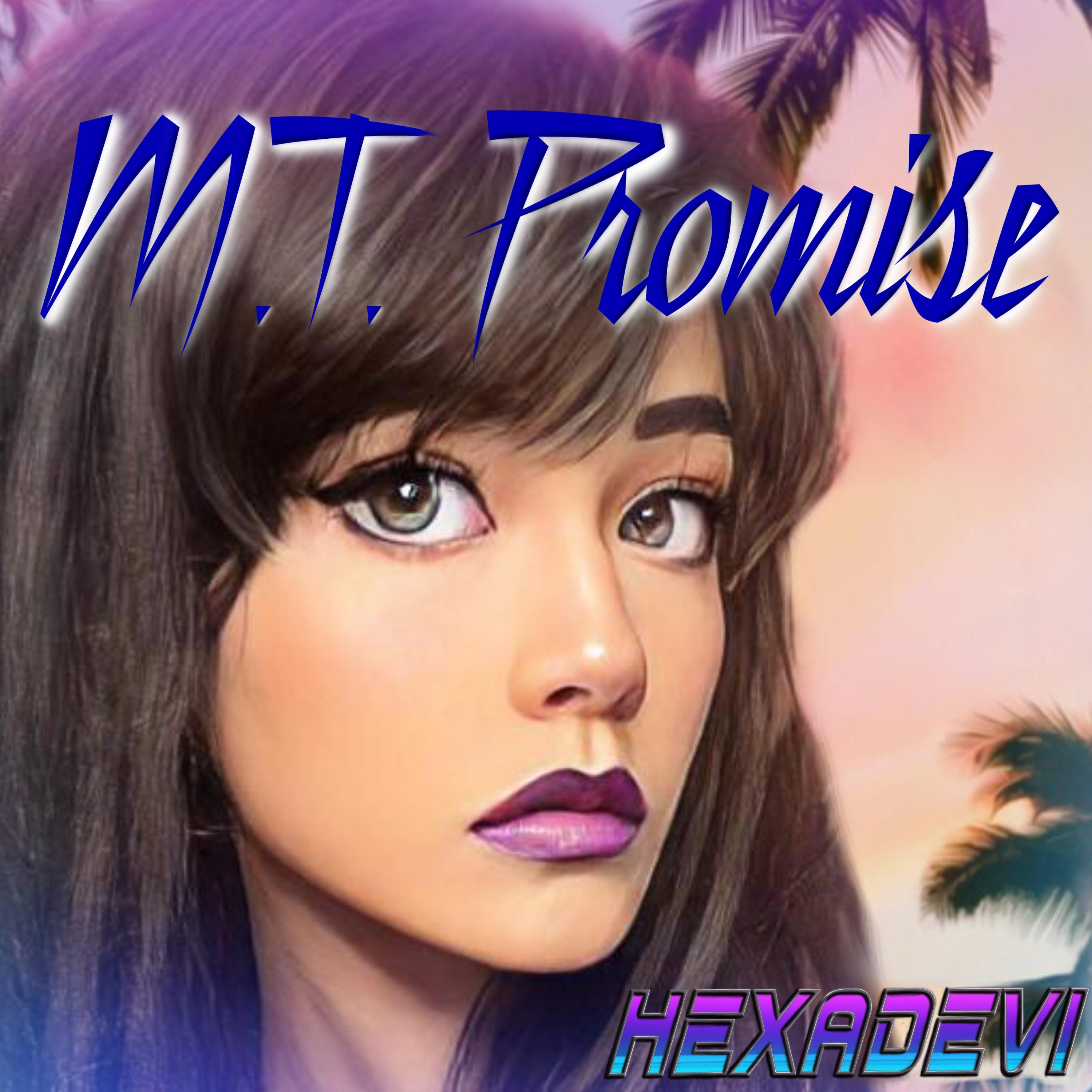 M.T. PROMISE - Hexadevi - 专辑 - 网易云音乐