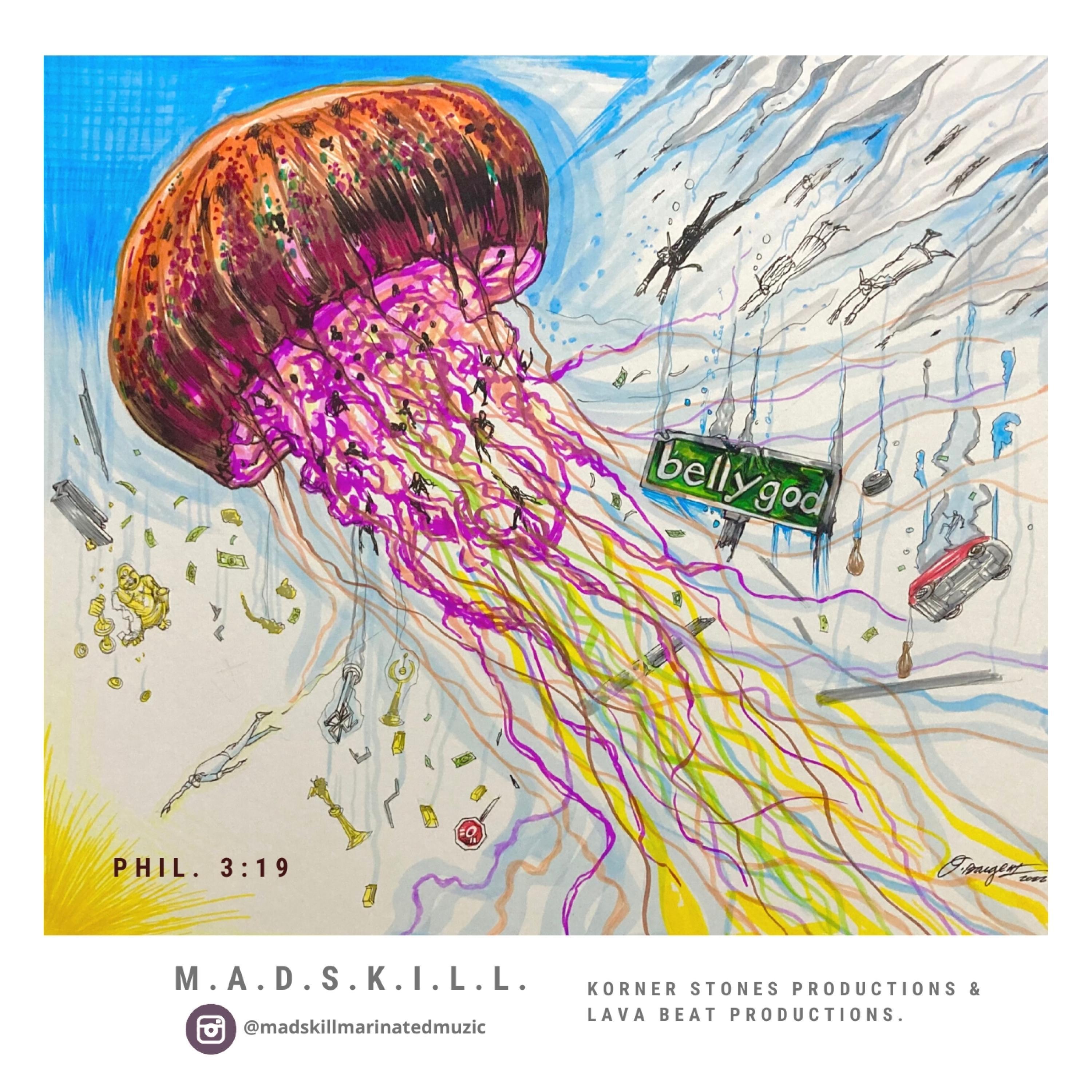 bellygod (feat. Tha IronMantis & Justin JPaul Miller) - M.A.D.S.K.I.L.L ...