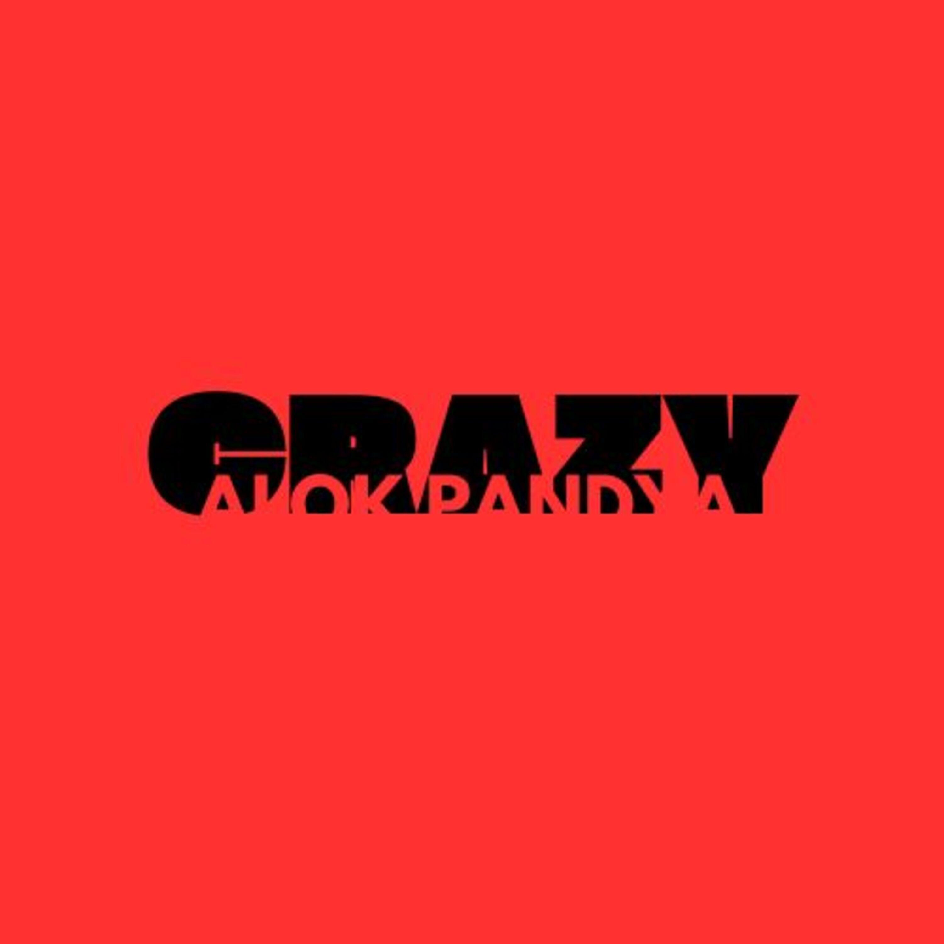 Crazy - Alok Pandya - 专辑 - 网易云音乐