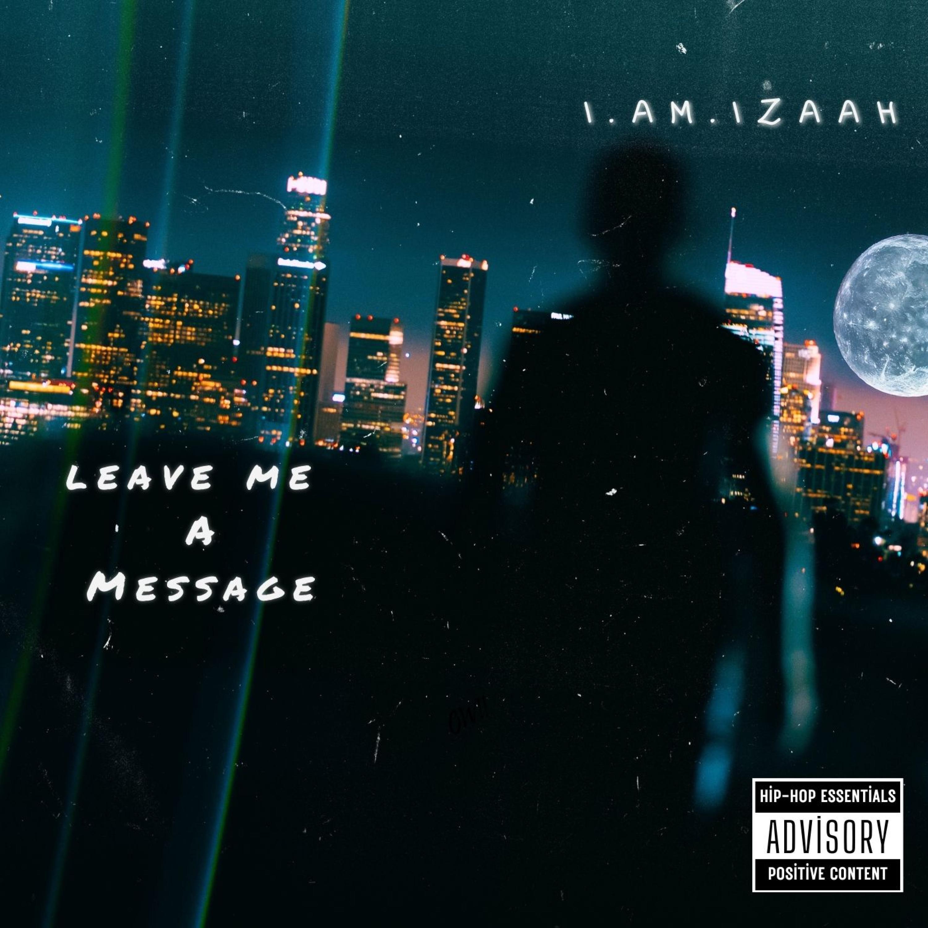 Leave Me A Message - Iamizaah - 专辑 - 网易云音乐