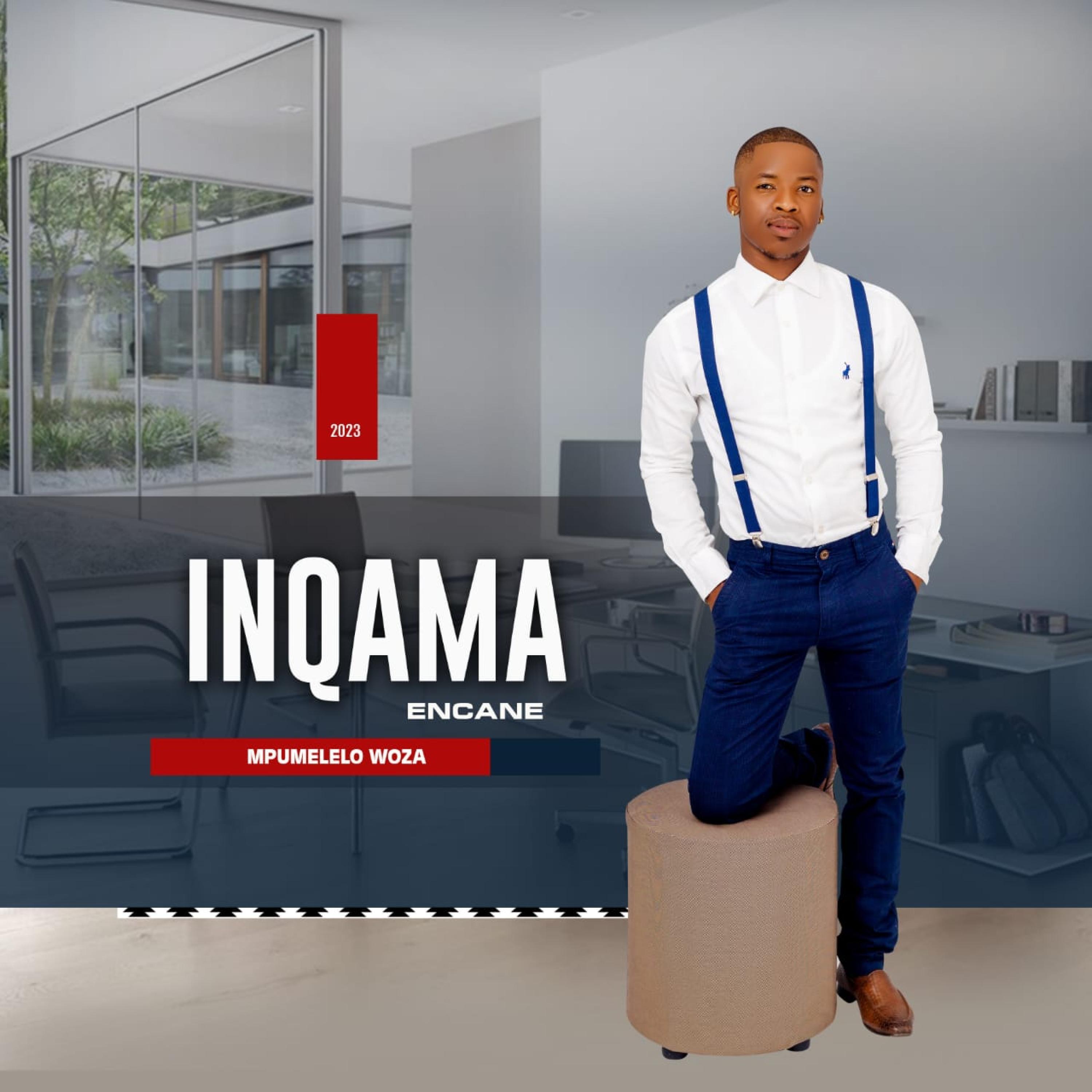 SELUNGEHLULE - INQAMA ENCANE - 单曲 - 网易云音乐