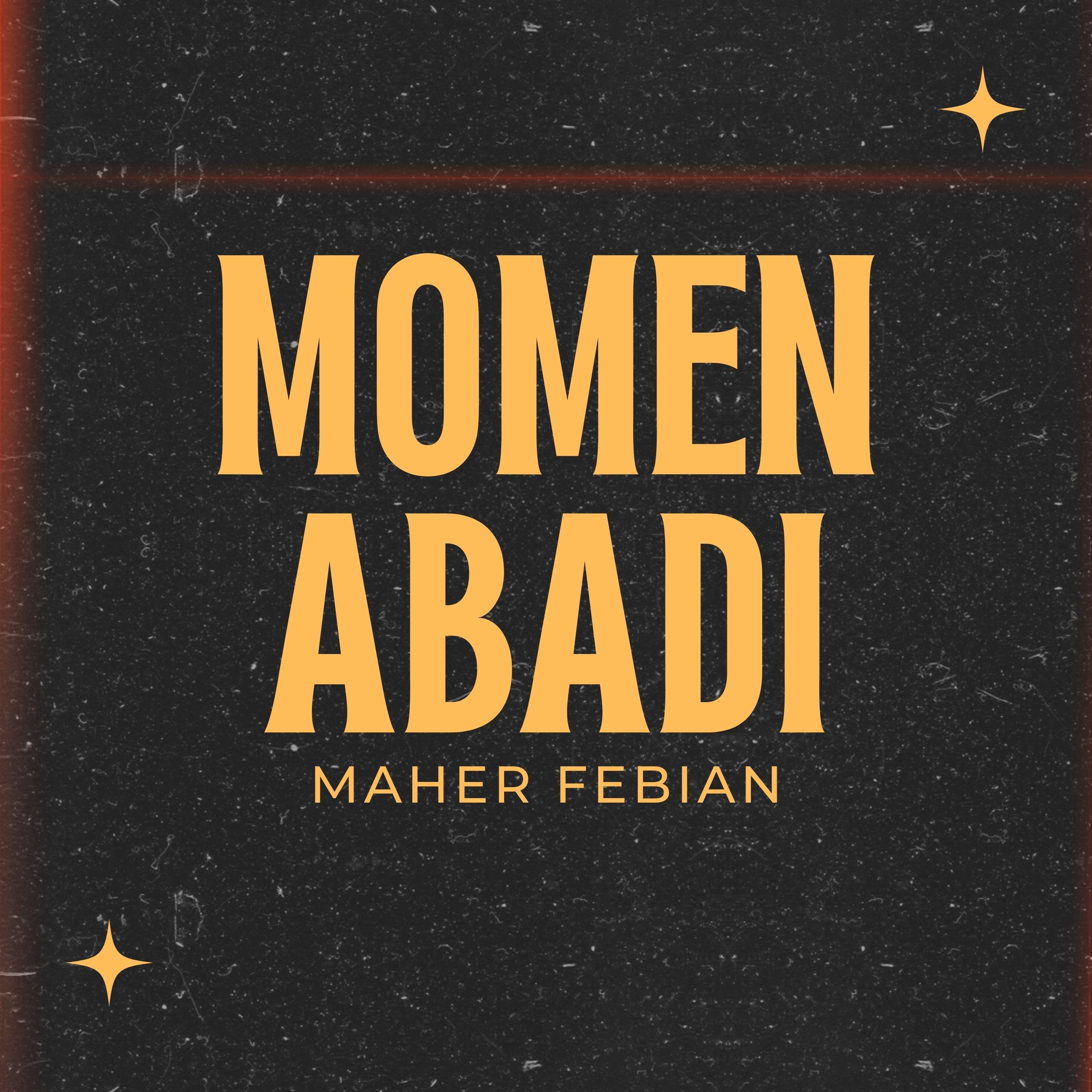 Momen Abadi (Acoustic) - Maher Febian - 专辑 - 网易云音乐