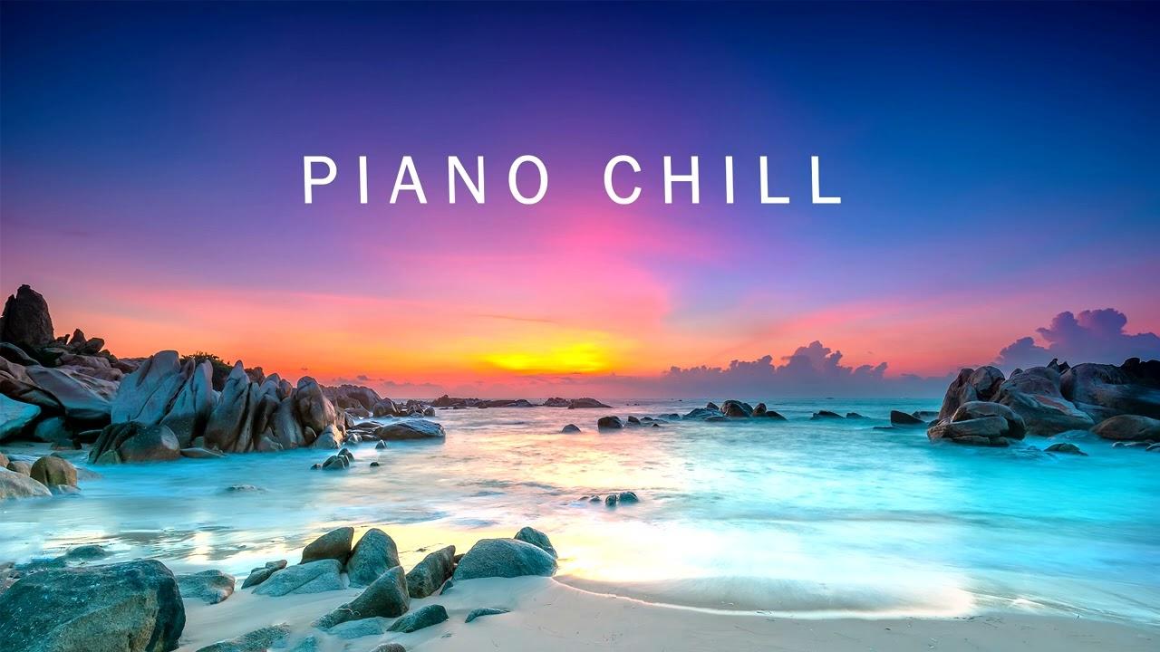 CHILL PIANO CHILL Relaxing Instrumental Music Lounge Music - Chill ...