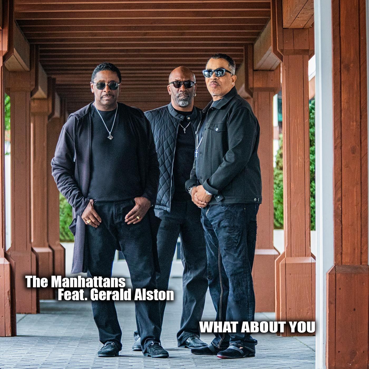 What About You (feat. Gerald Alston) - The Manhattans - 专辑 - 网易云音乐