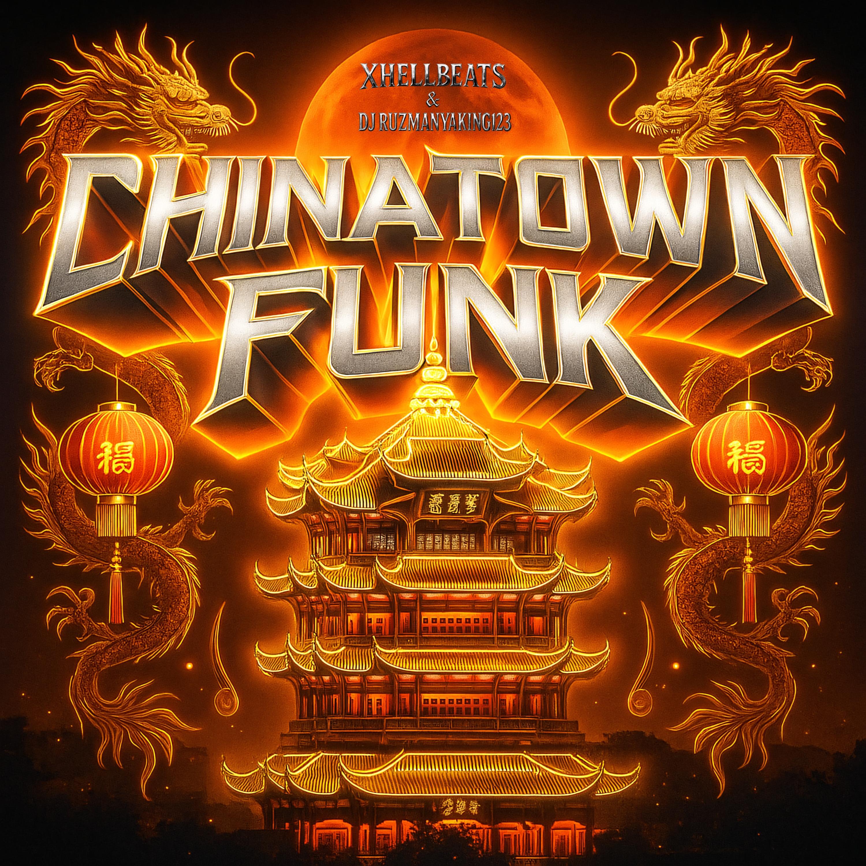 CHINATOWN FUNK (Super Slowed) - XHellBeats/DJ RUZMANYAKİNG123 - 单曲 - 网易云音乐