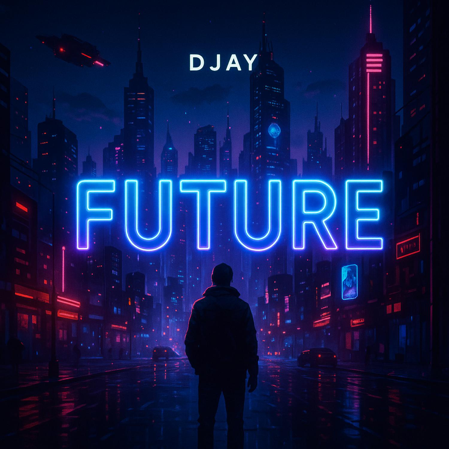 Future - Djay - 单曲 - 网易云音乐