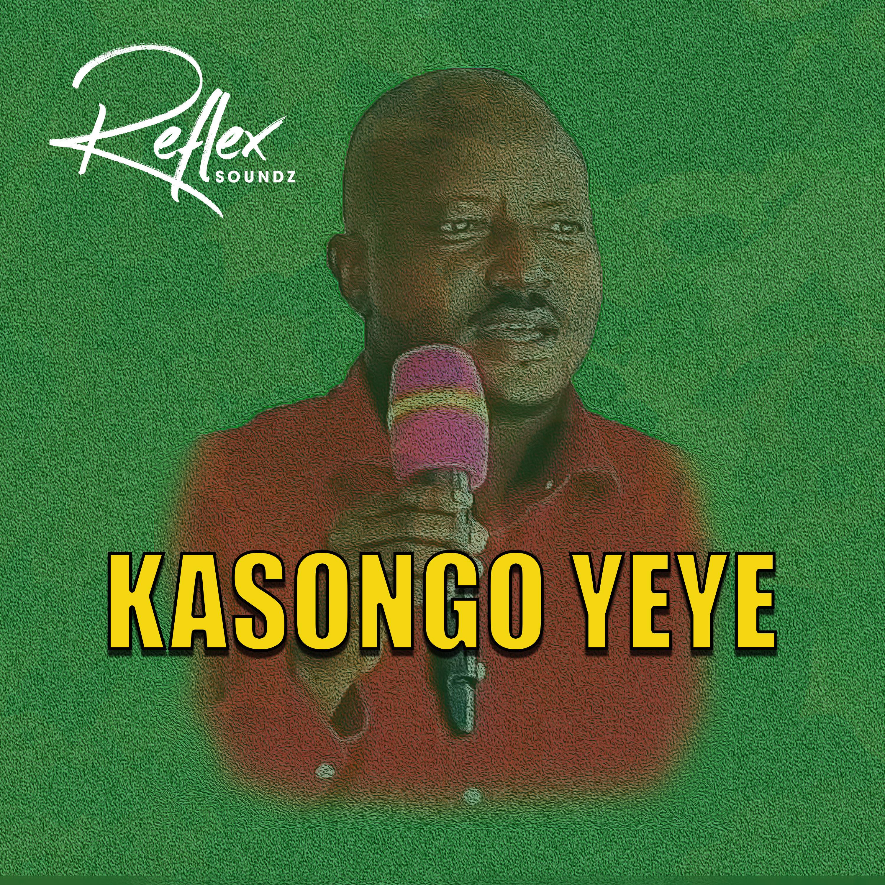 Kasongo Yeye - Reflex Soundz - 单曲 - 网易云音乐