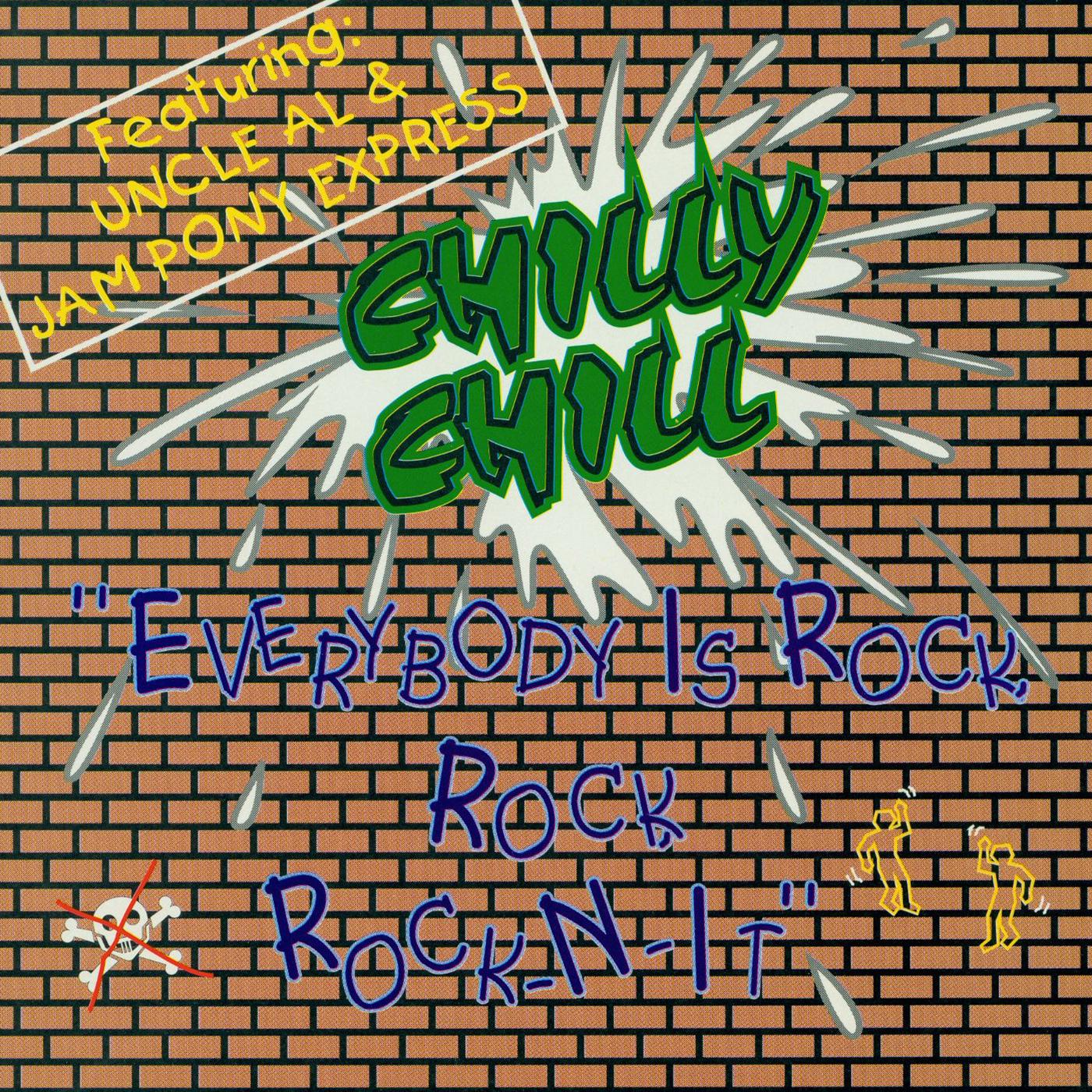 Everybody Is Rock Rock Rock N It - Chilly Chill - 单曲 - 网易云音乐