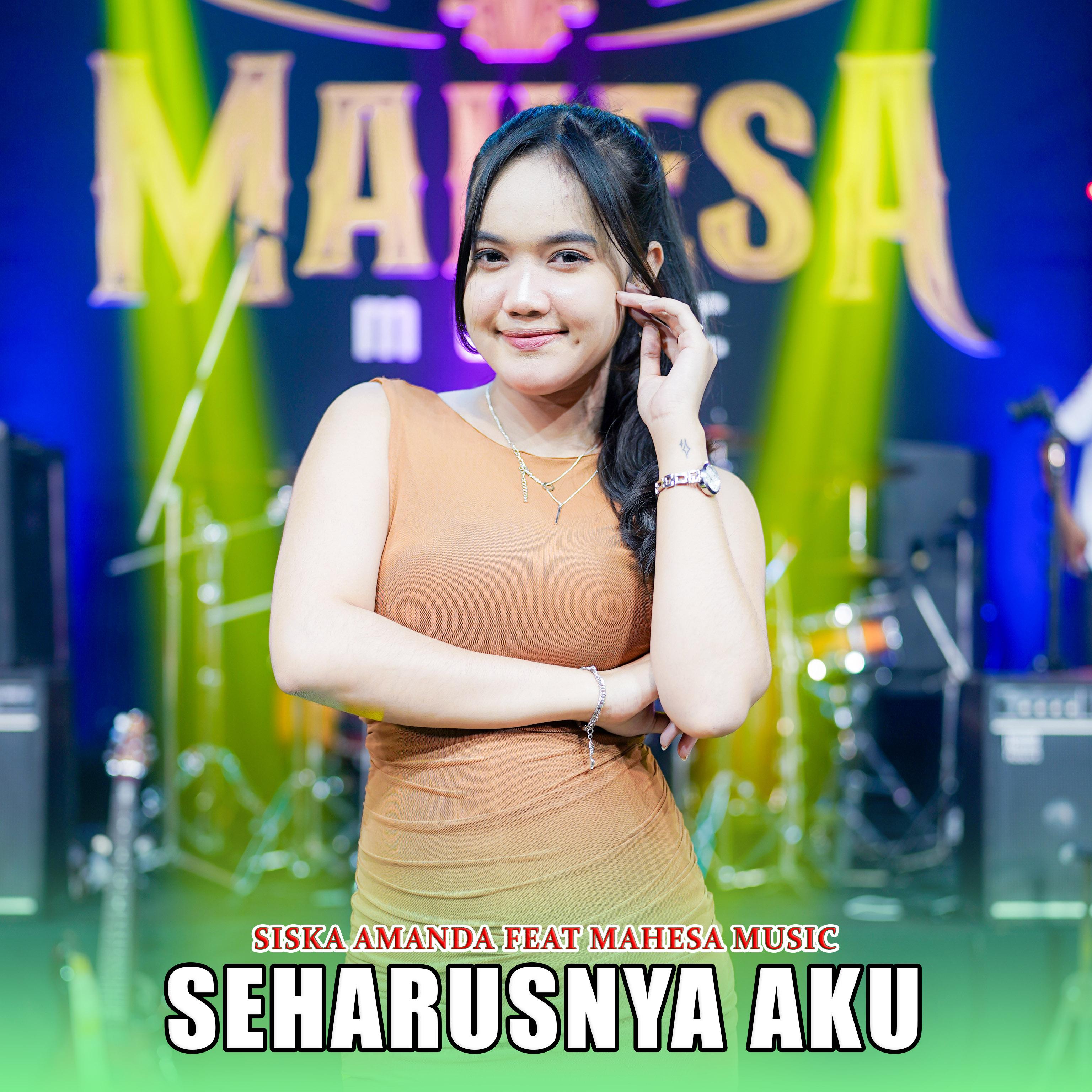 Seharusnya Aku - Siska Amanda/Mahesa music - 单曲 - 网易云音乐