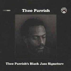 Theo Parrish – Theo Parrish's Black Jazz Signature - 拓扑拾遗 - 电台节目 - 网易云音乐