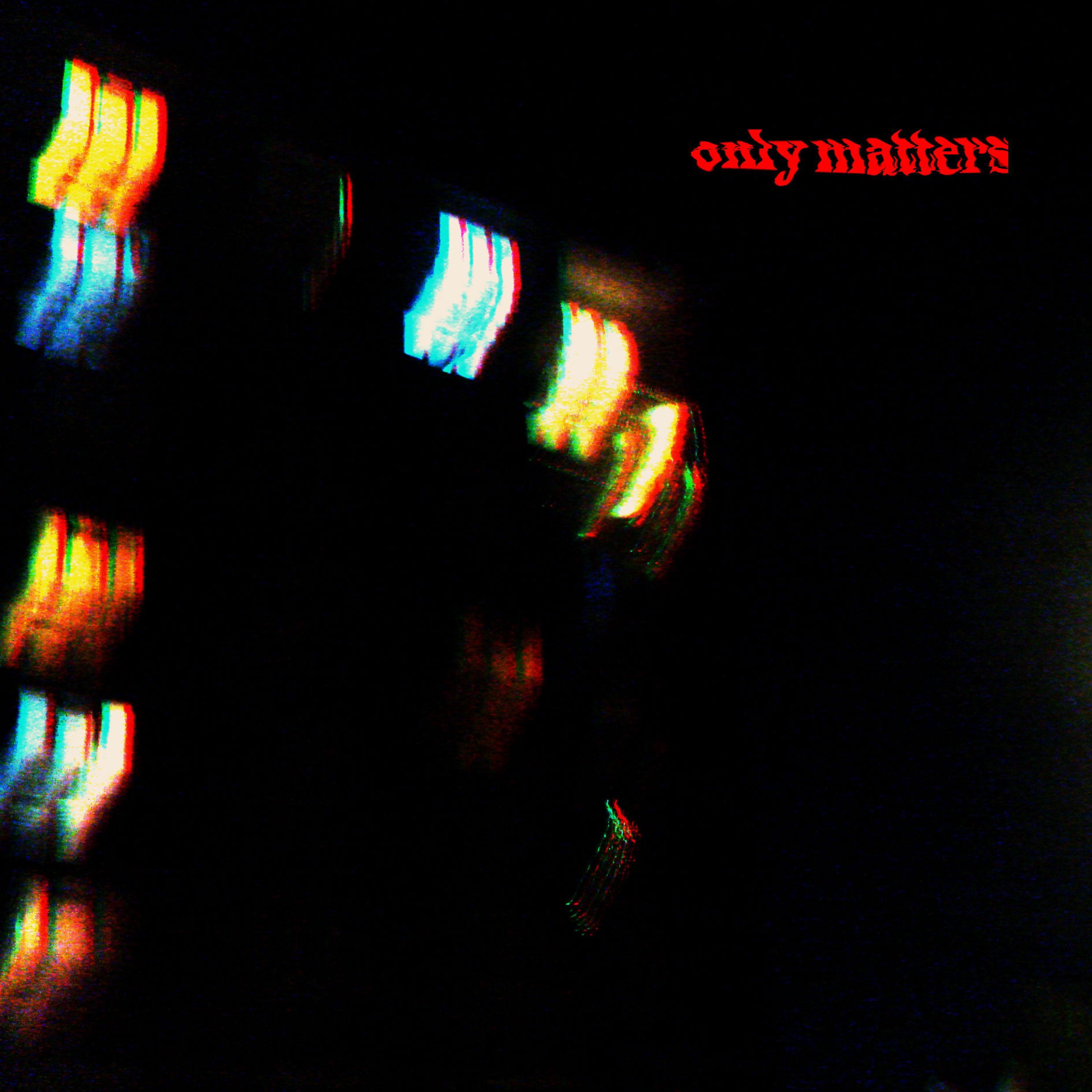 Only Matters (feat. Anthony Wilson) - Cevan Cole/Anthony Wilson - 单曲 ...