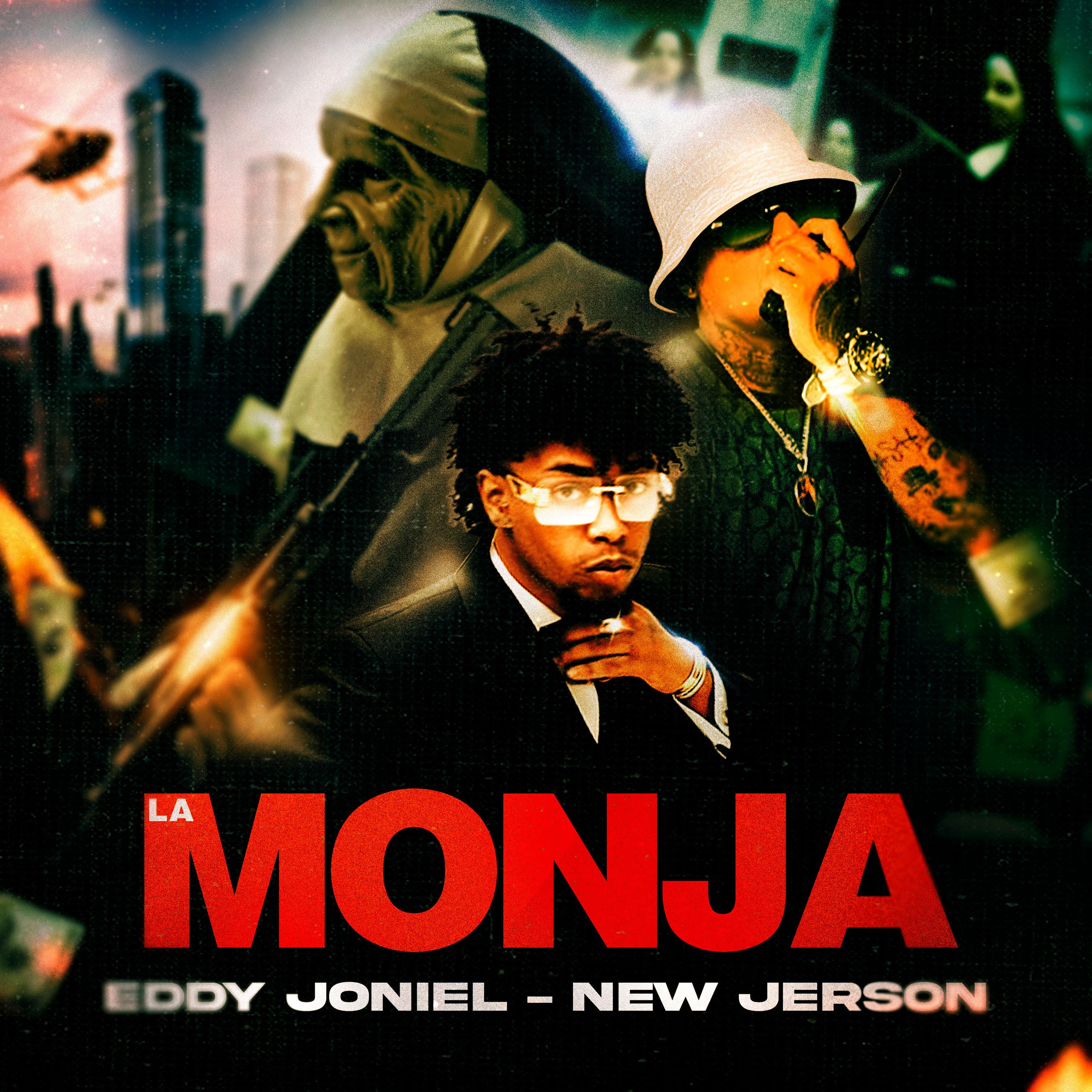 La Monja - Eddy Joniel/New Jerson - 单曲 - 网易云音乐