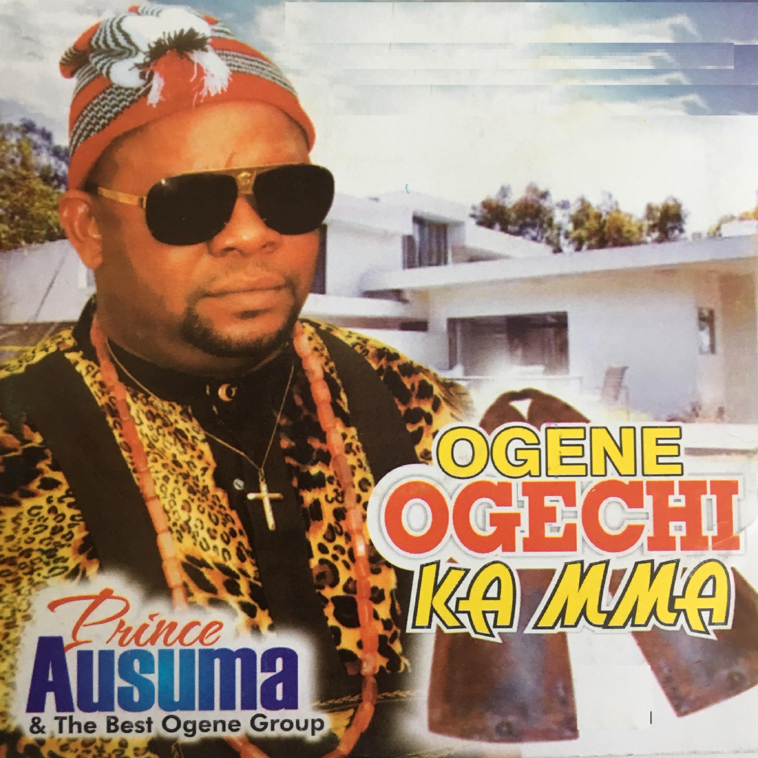 Ogene Ogechi Ka Mma, Pt. 2 - The Best Ogene Group/Prince Ausuma - 单曲 ...