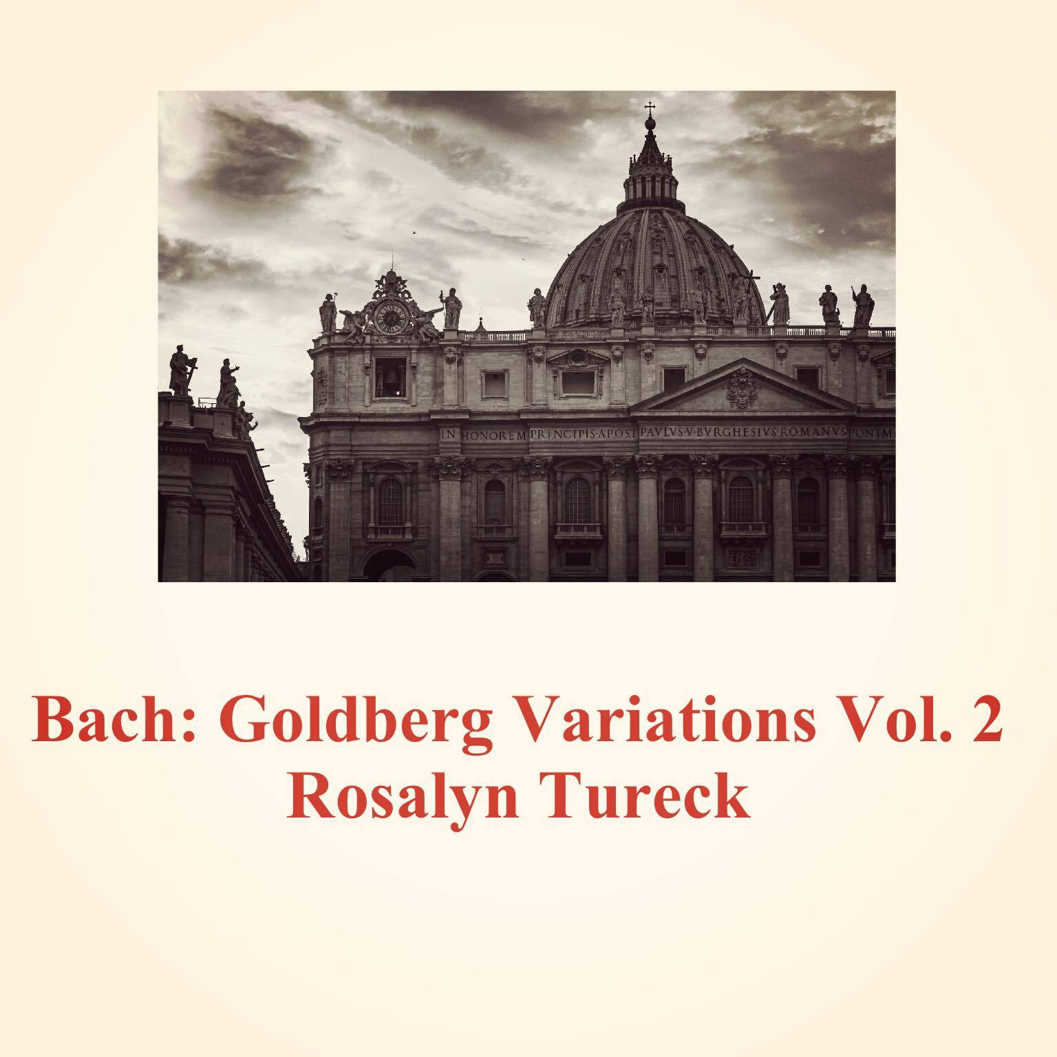 Bach: Goldberg Variations, Vol. 2 - Rosalyn Tureck（罗莎琳·图雷克） - 专辑 - 网易云音乐