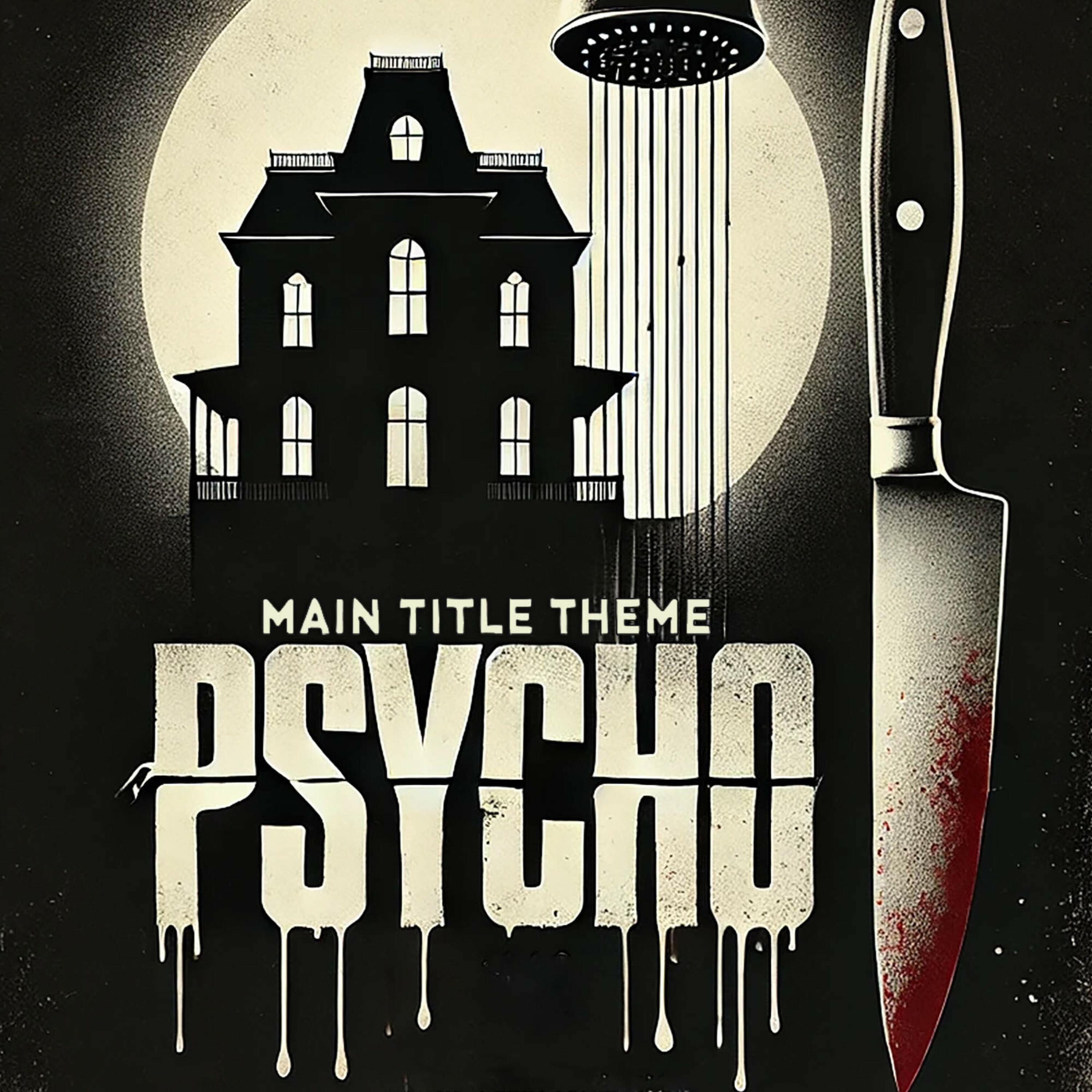 Psycho Movie Soundtrack - Main Tittle Theme Song - Movie Soundtrack All ...