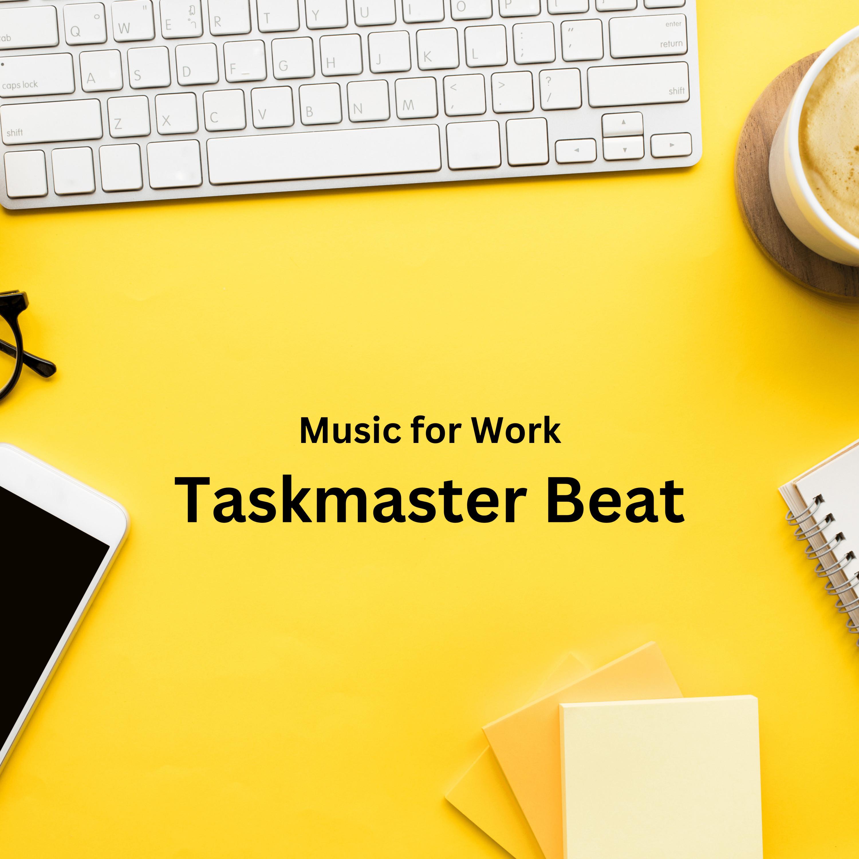 Music for Work: Taskmaster Beat - Contemporary Christian Music - 专辑 - 网易云音乐