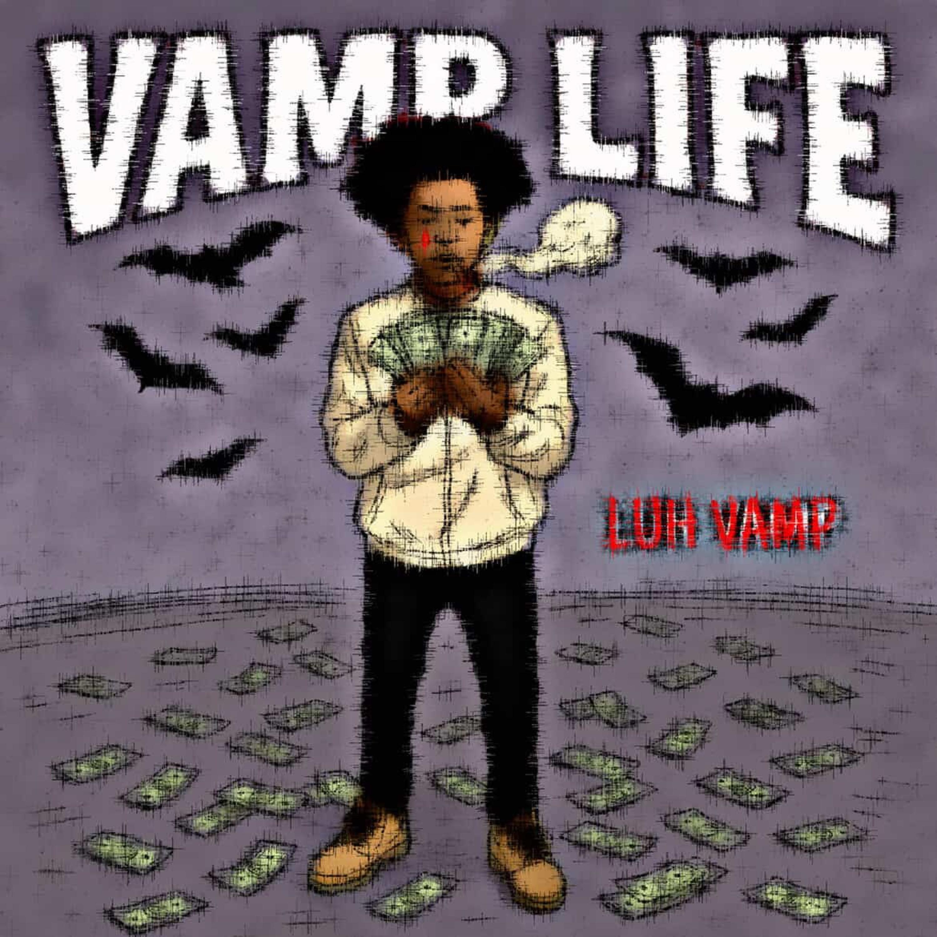 Vamp Life - Luh vamp - 单曲 - 网易云音乐