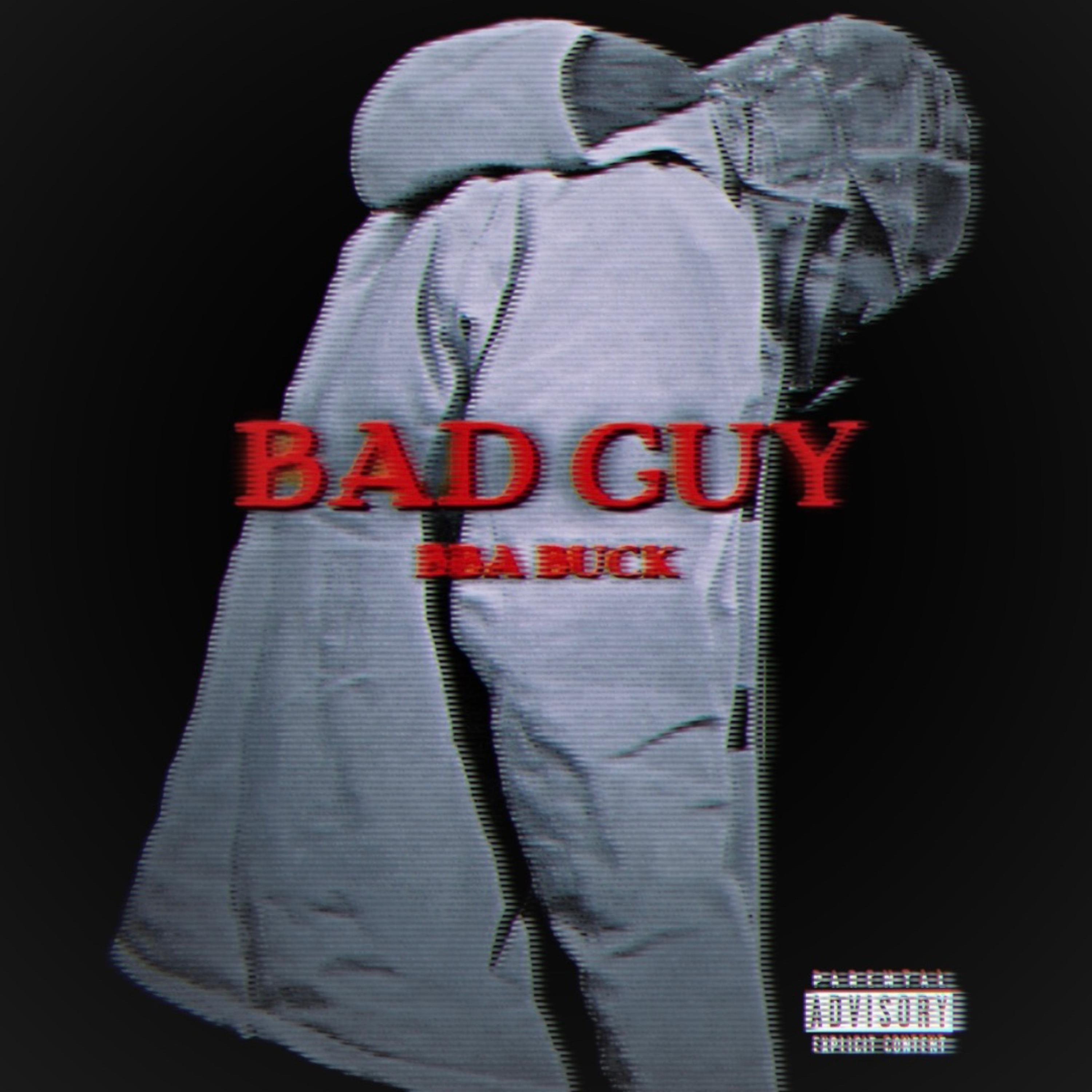 BAD GUY - BBA Buck - 专辑 - 网易云音乐