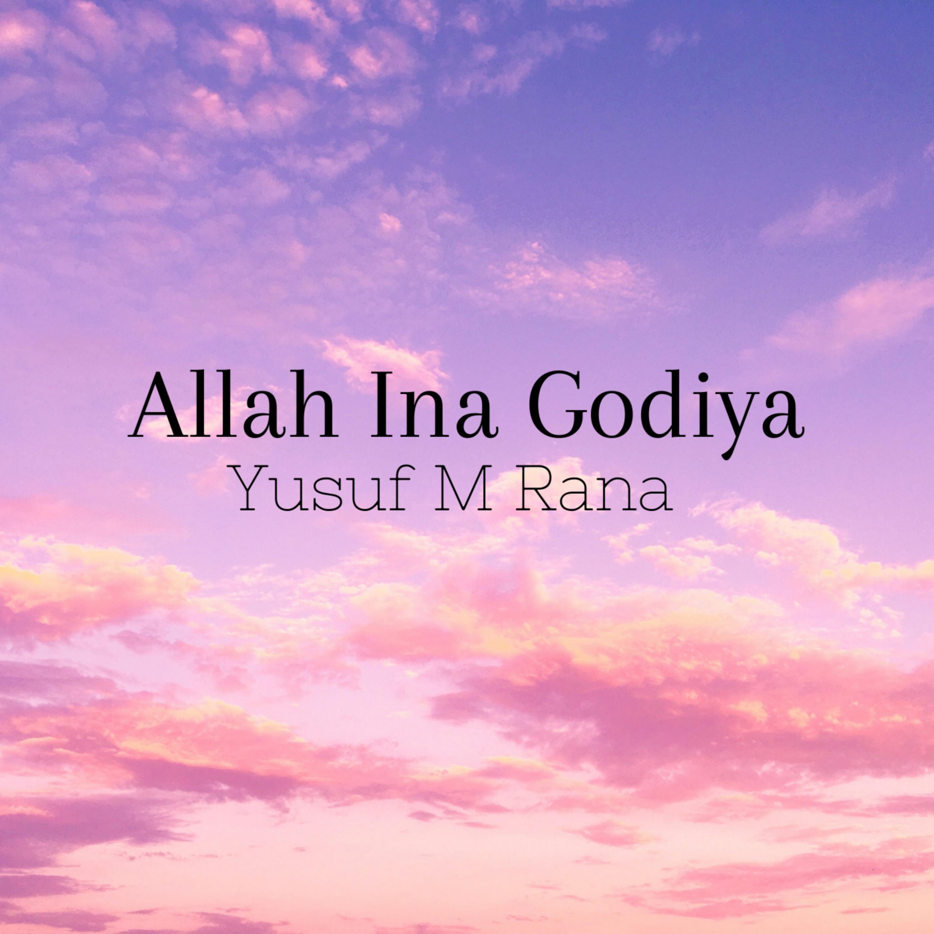 Allah Ina Godiya - Yusuf M Rana - 专辑 - 网易云音乐