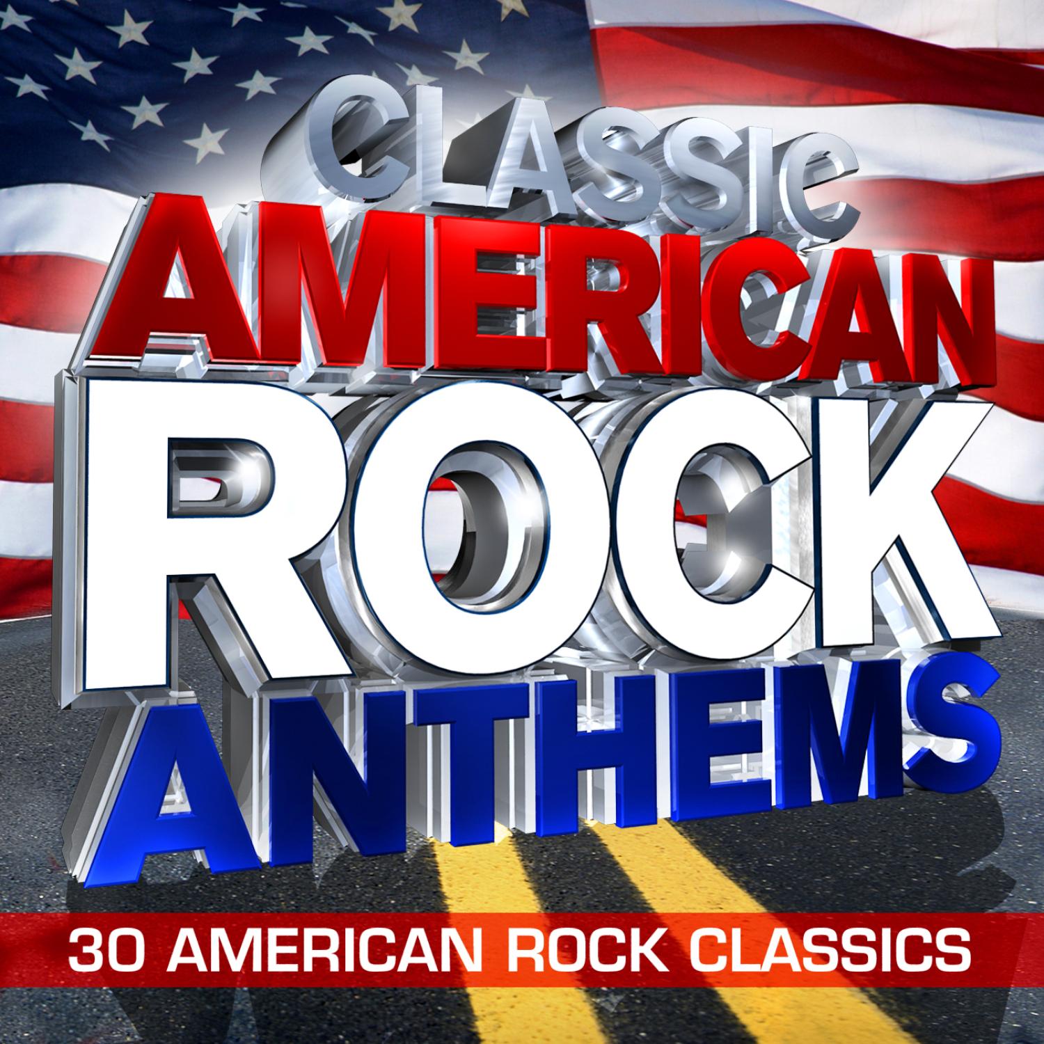 Classic American Rock Anthems - Huge American Rock Classics - Rock ...