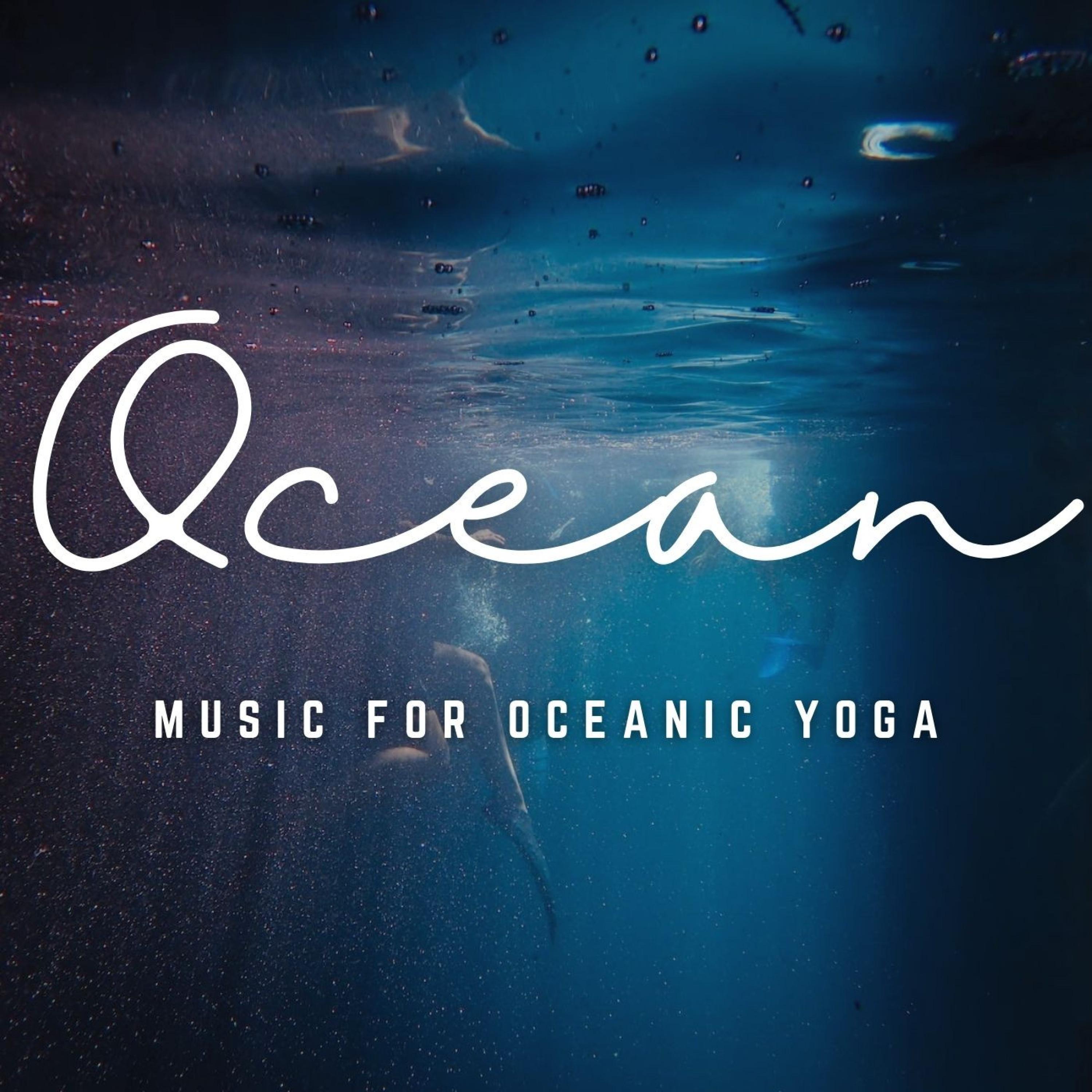 Music for Oceanic Yoga: Serenity by the Sea - Call Of Nature - 专辑 - 网易云音乐