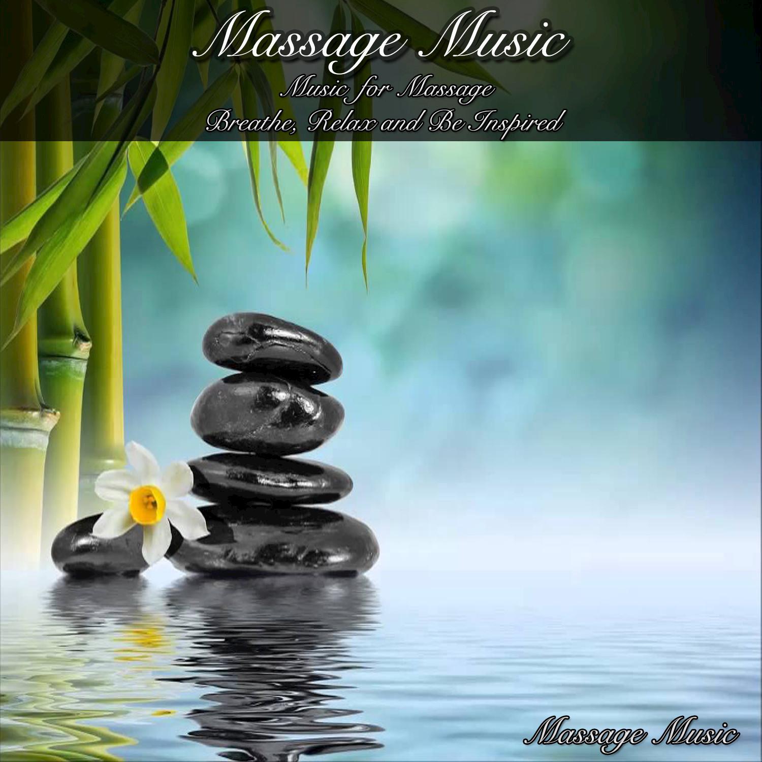 Massage Music Music for Massage Breathe, Relax, and Be Inspired ...