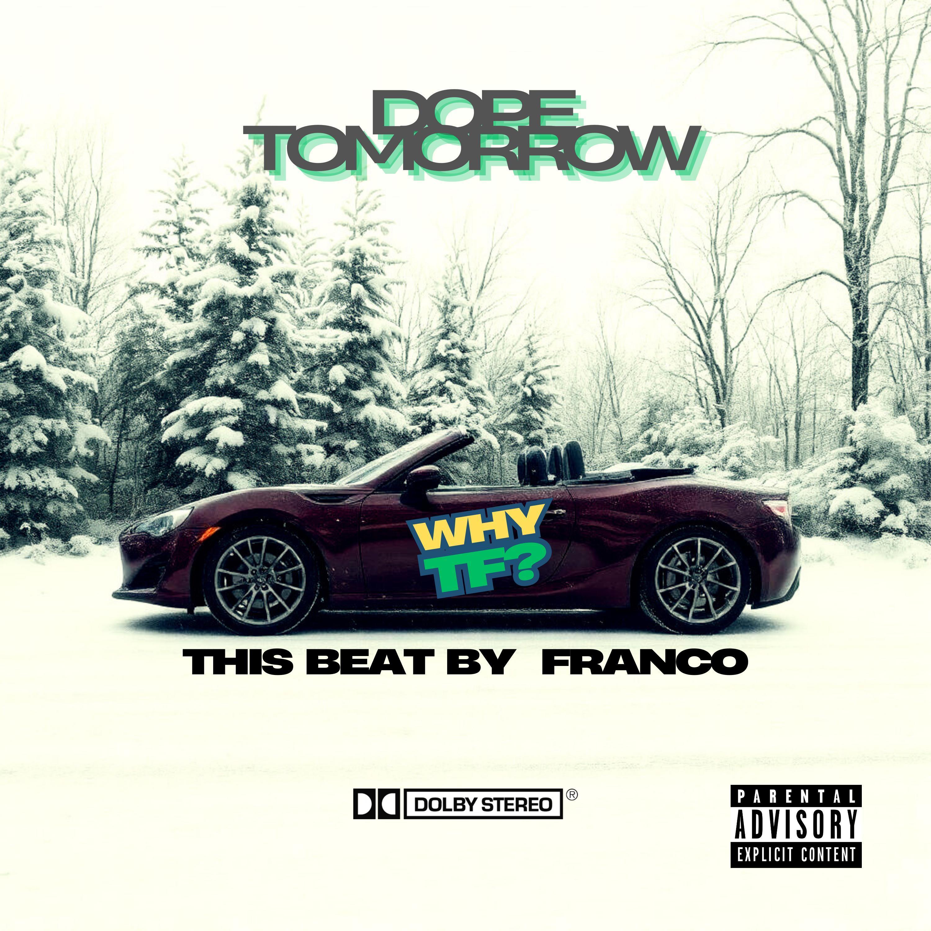 WHY TF? - Dope Tomorrow - 单曲 - 网易云音乐