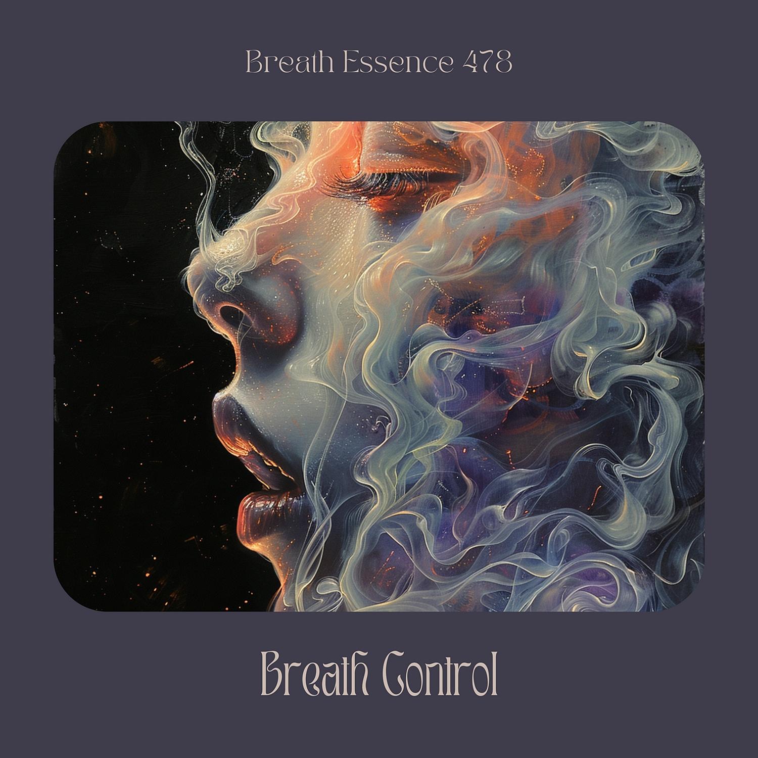 Breath Control (The 4-7-8 Route to Relaxation) - Breath Essence 478 ...