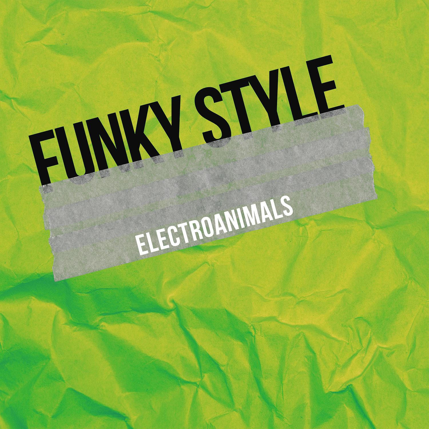 Funky Style - ElectroAnimals - 专辑 - 网易云音乐