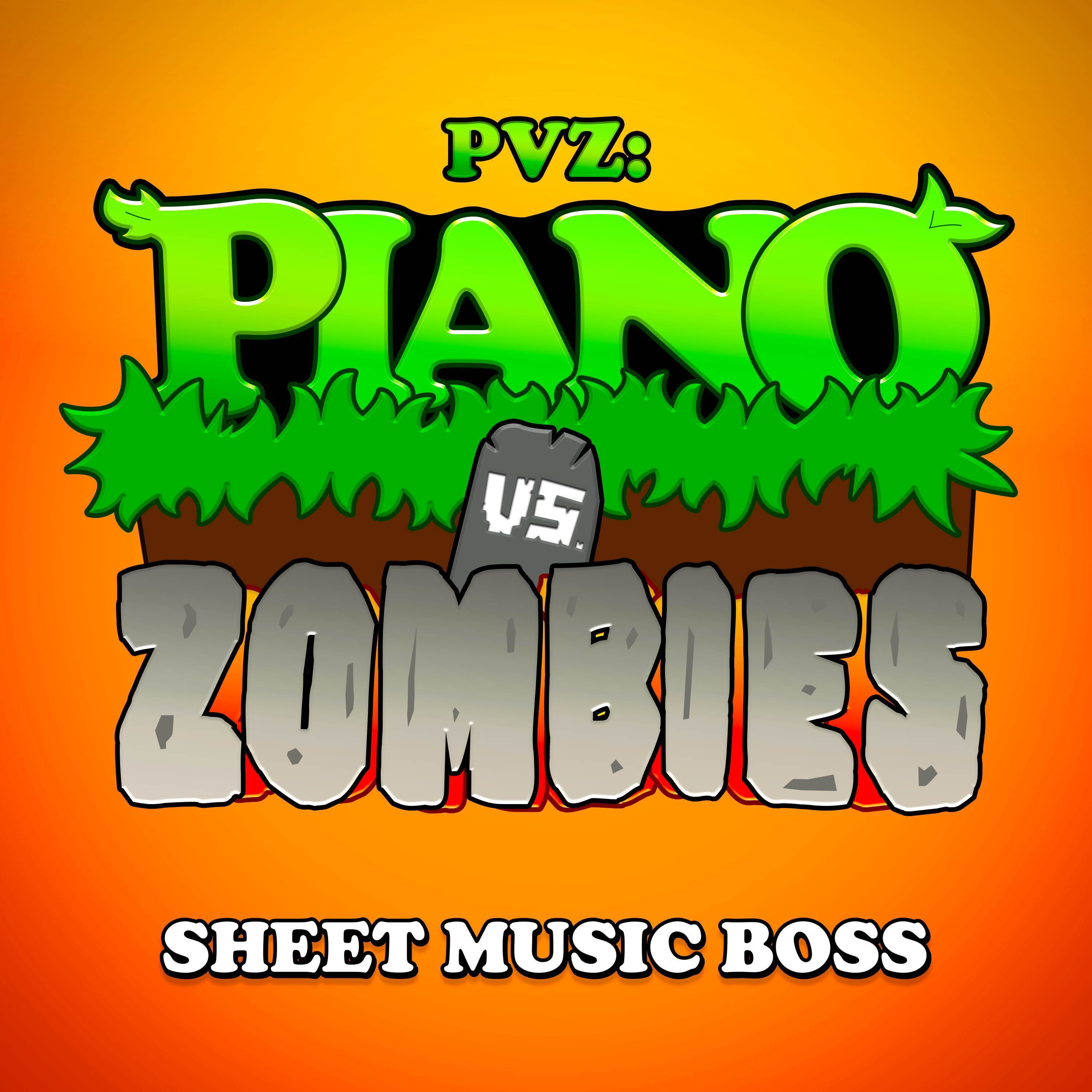 PvZ: Piano Vs. Zombies - Sheet Music Boss - 专辑 - 网易云音乐