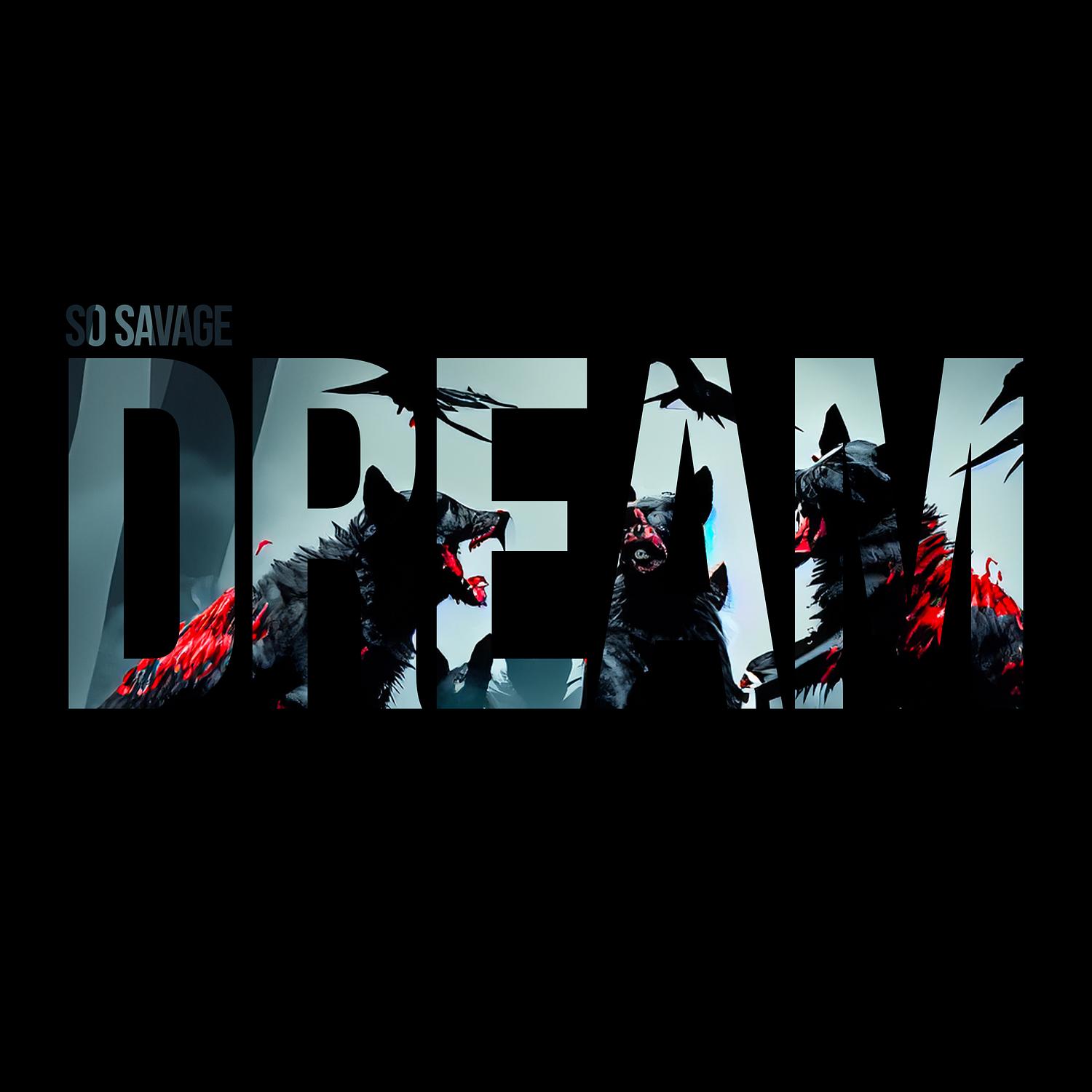 SO SAVAGE DREAM - Thed00g - 单曲 - 网易云音乐