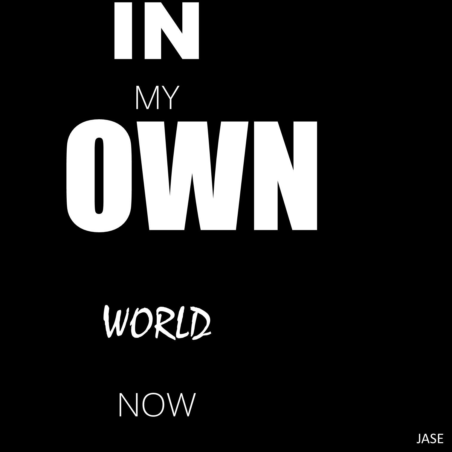 IN MY OWN WORLD NOW - Jase Worder - 专辑 - 网易云音乐