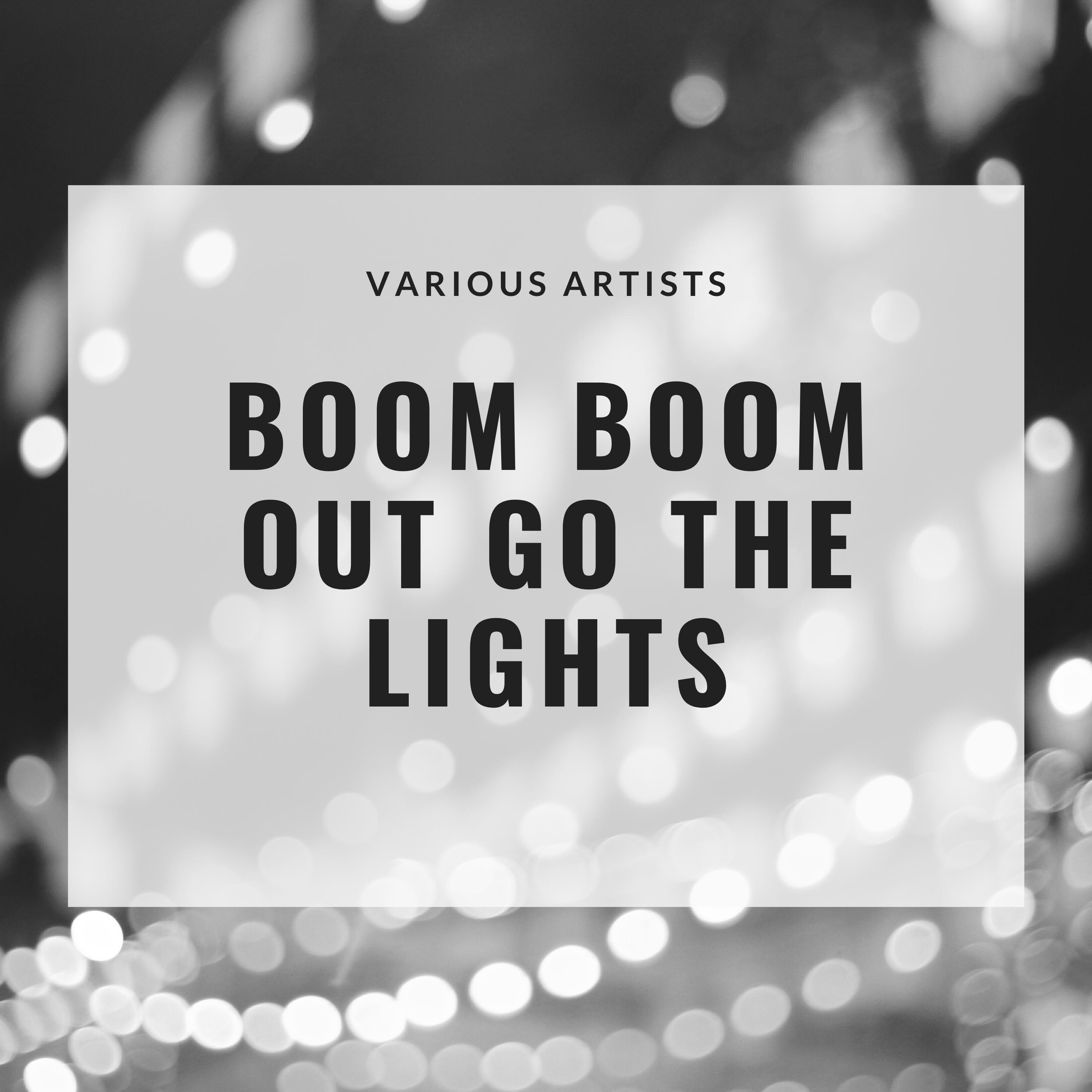 Boom Boom out go the lights - Various Artists - 专辑 - 网易云音乐