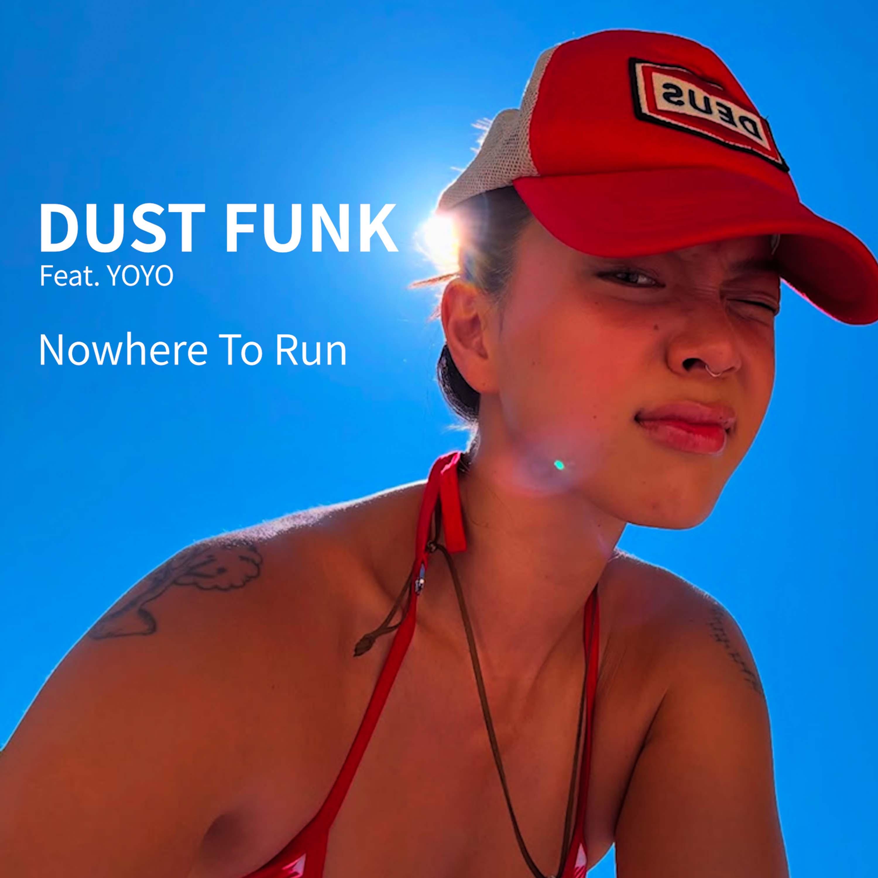 Nowhere To Run (Inst.) - Dust funk/YOYO - 单曲 - 网易云音乐