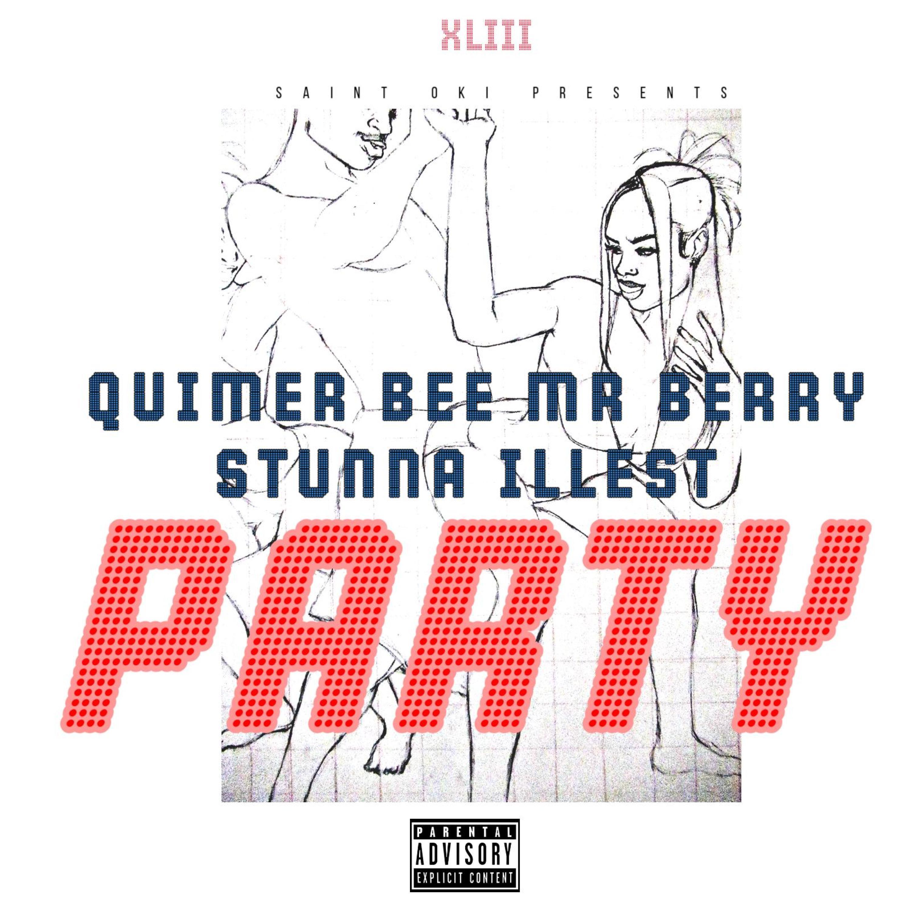 Party (feat. Quimer Bee, Mr Berry, Illest & Stunna) - XLIII - 专辑 - 网易云音乐