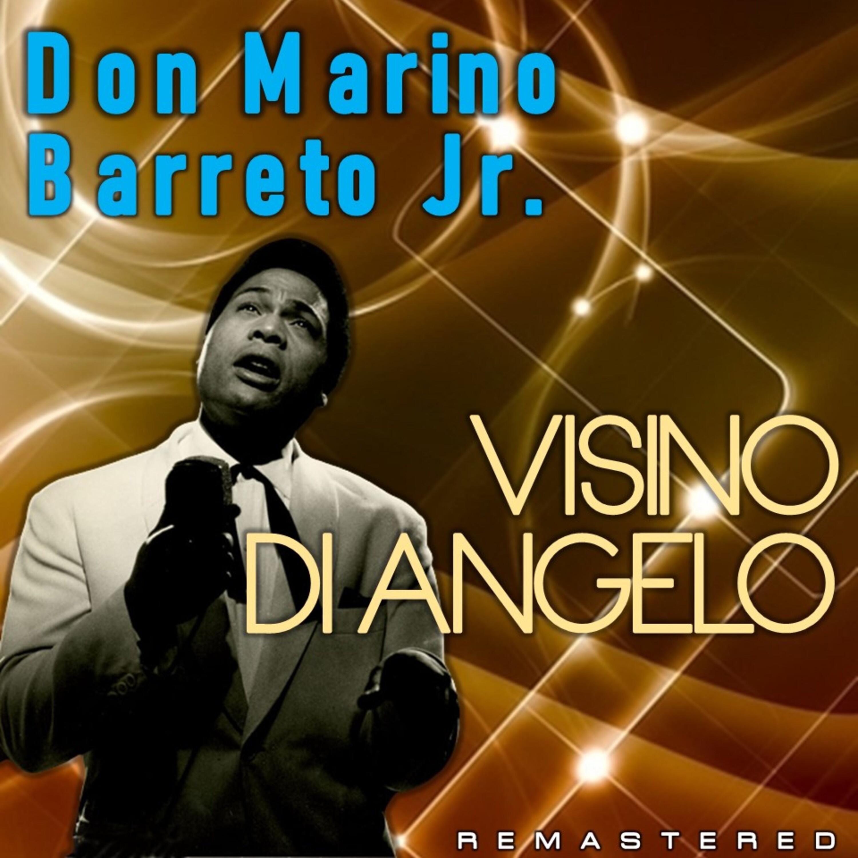 Visino Di Angelo (Remastered) - Don Marino Barrreto Jr. - 专辑 - 网易云音乐