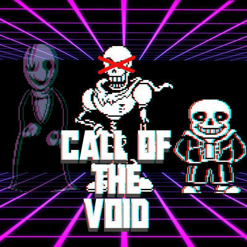 [Undertale] Call Of The Void (phase 2) - Remix - Undertale同人曲目 - 电台节目 ...