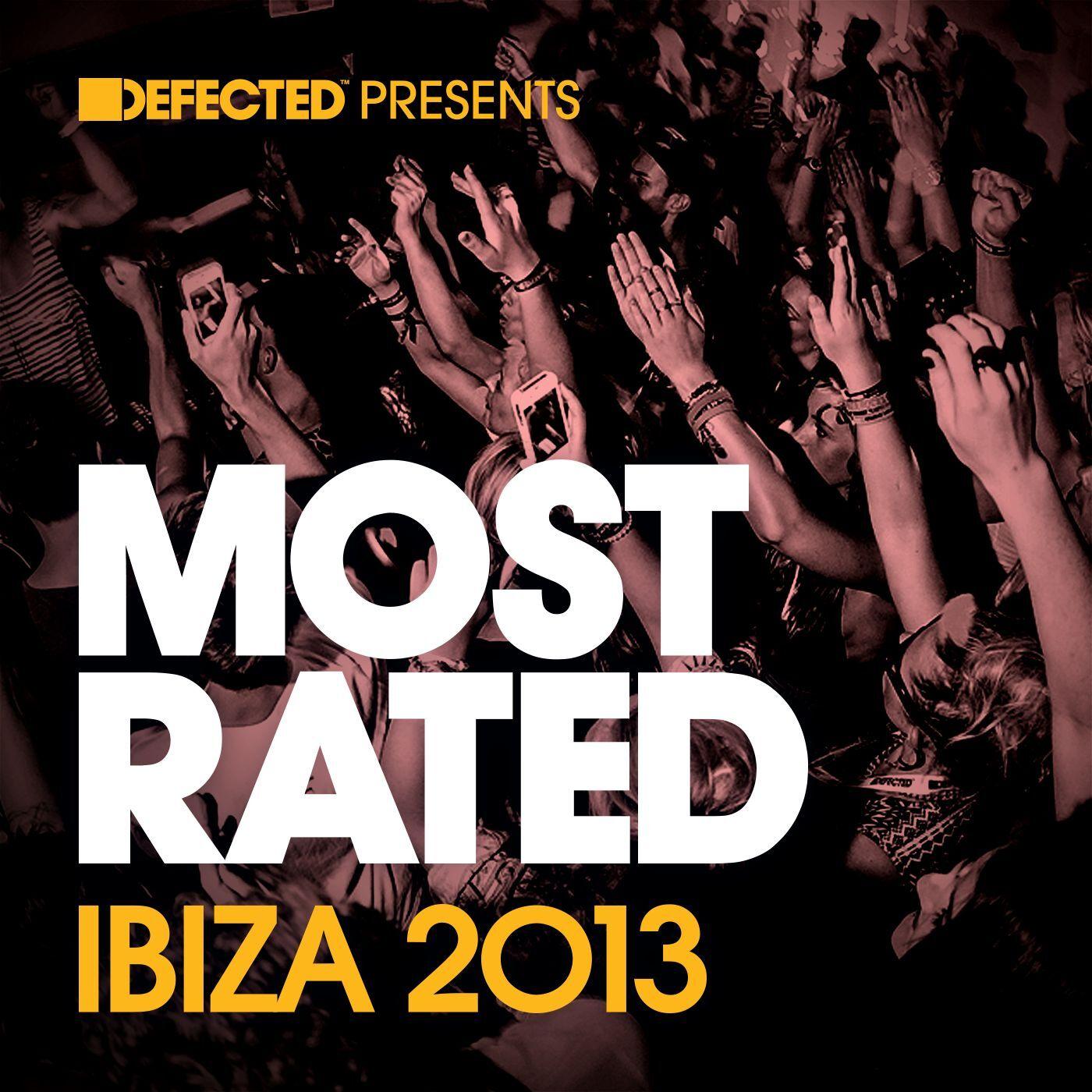 Defected presents Most Rated Ibiza 2013 - Bonus Mix 2 - Andy Daniell ...