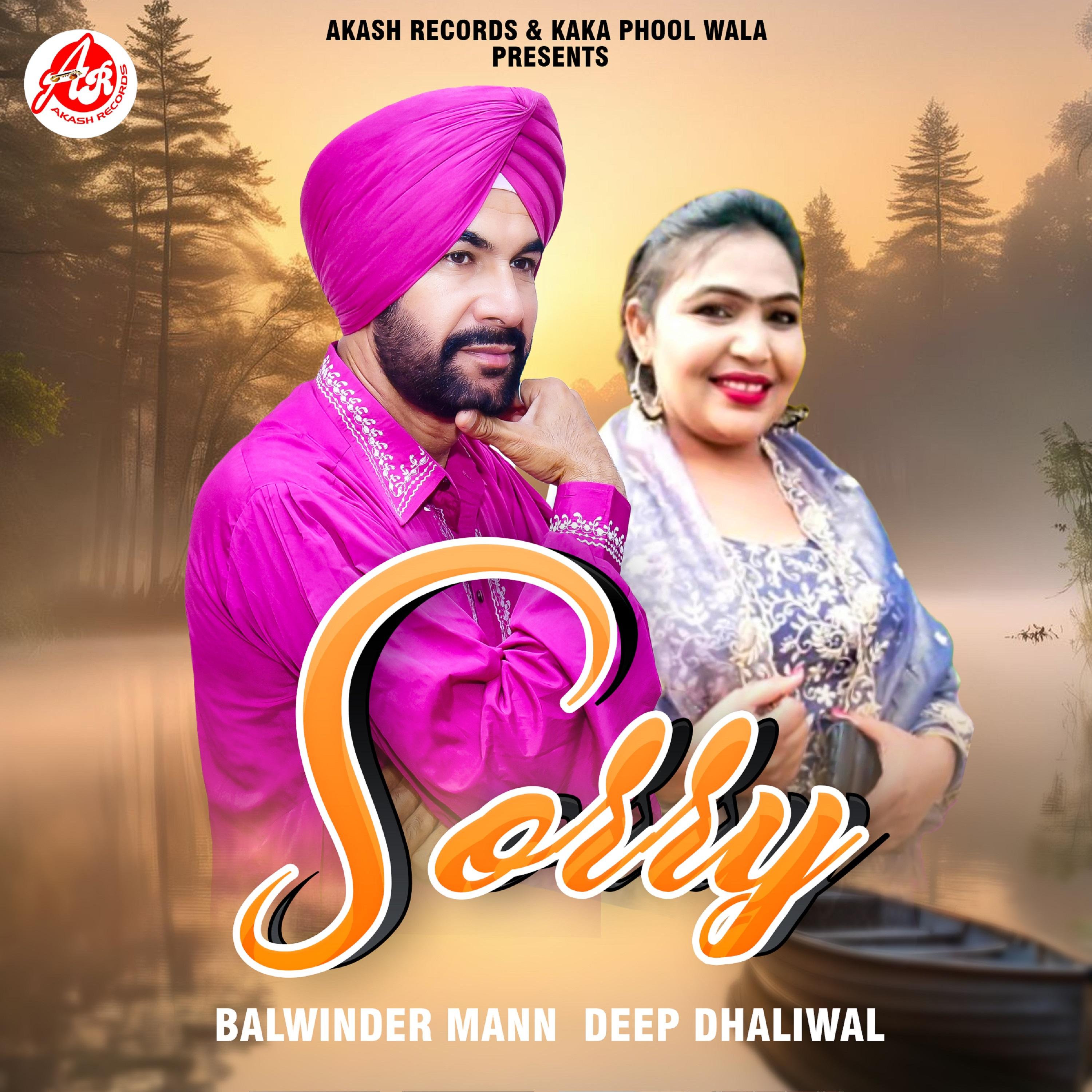 Sorry - Balwinder Mann/Deep Dhaliwal - 单曲 - 网易云音乐