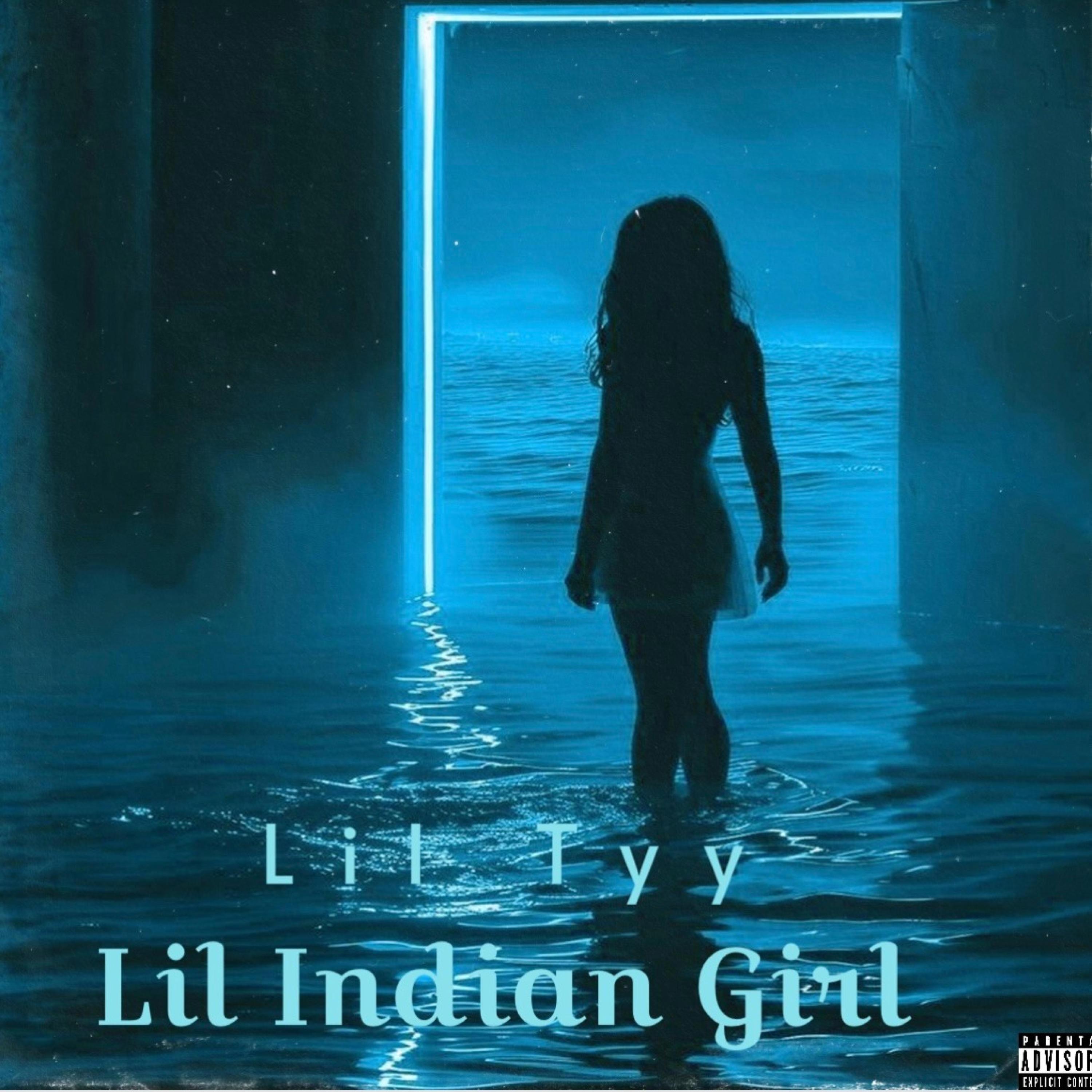 Lil Indian Girl - Lil Tyy - 单曲 - 网易云音乐