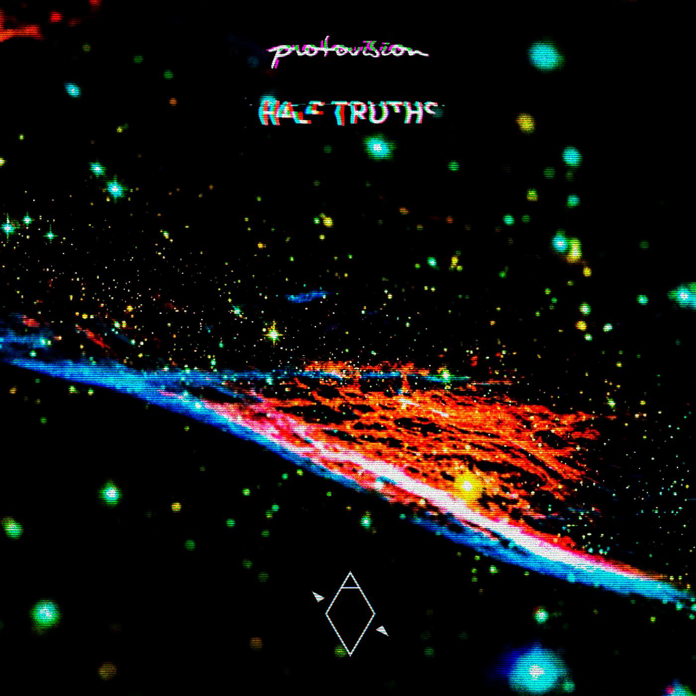 Half Truths - ProtoVision - 专辑 - 网易云音乐