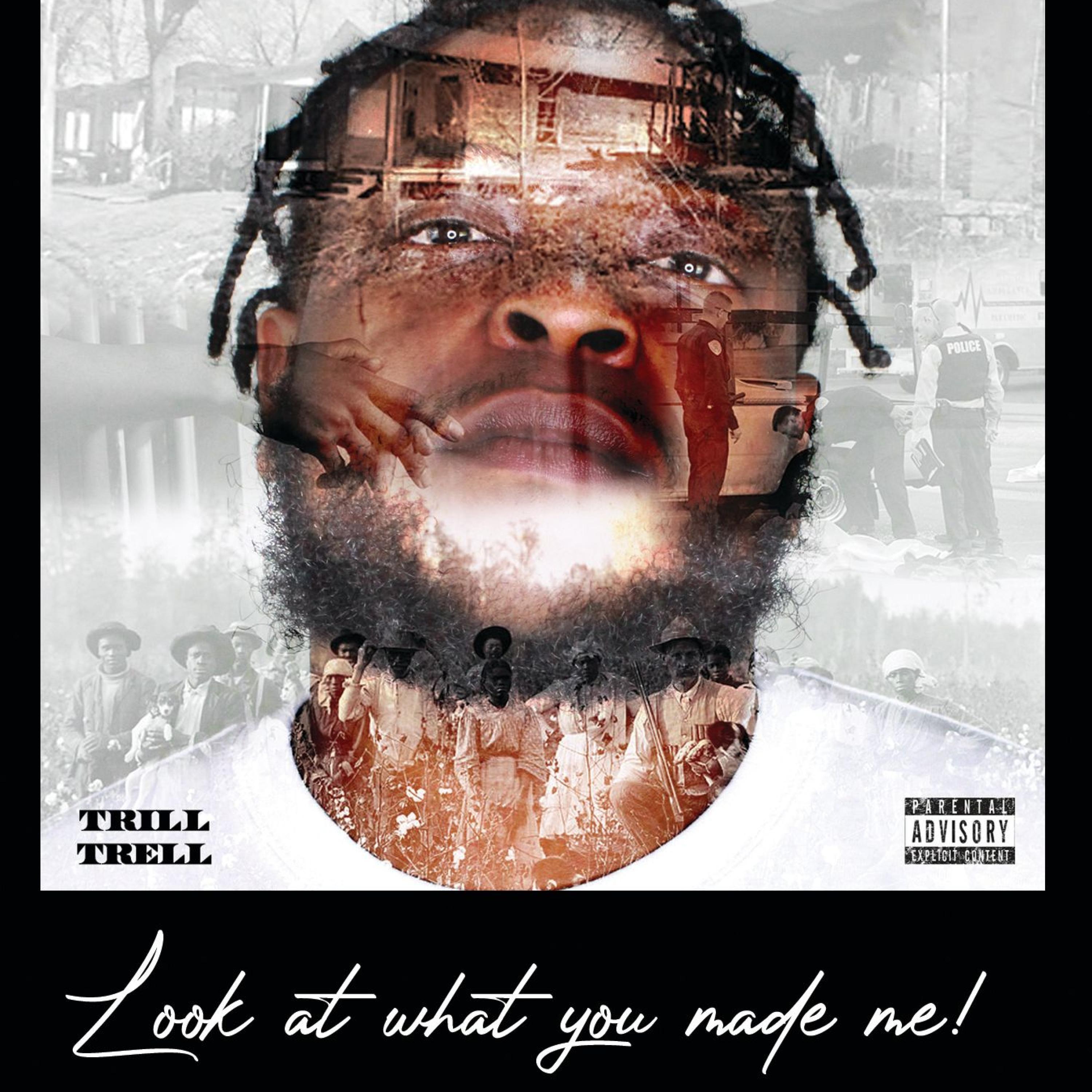 Look at What U Made ME - TRILL TRELL - 专辑 - 网易云音乐