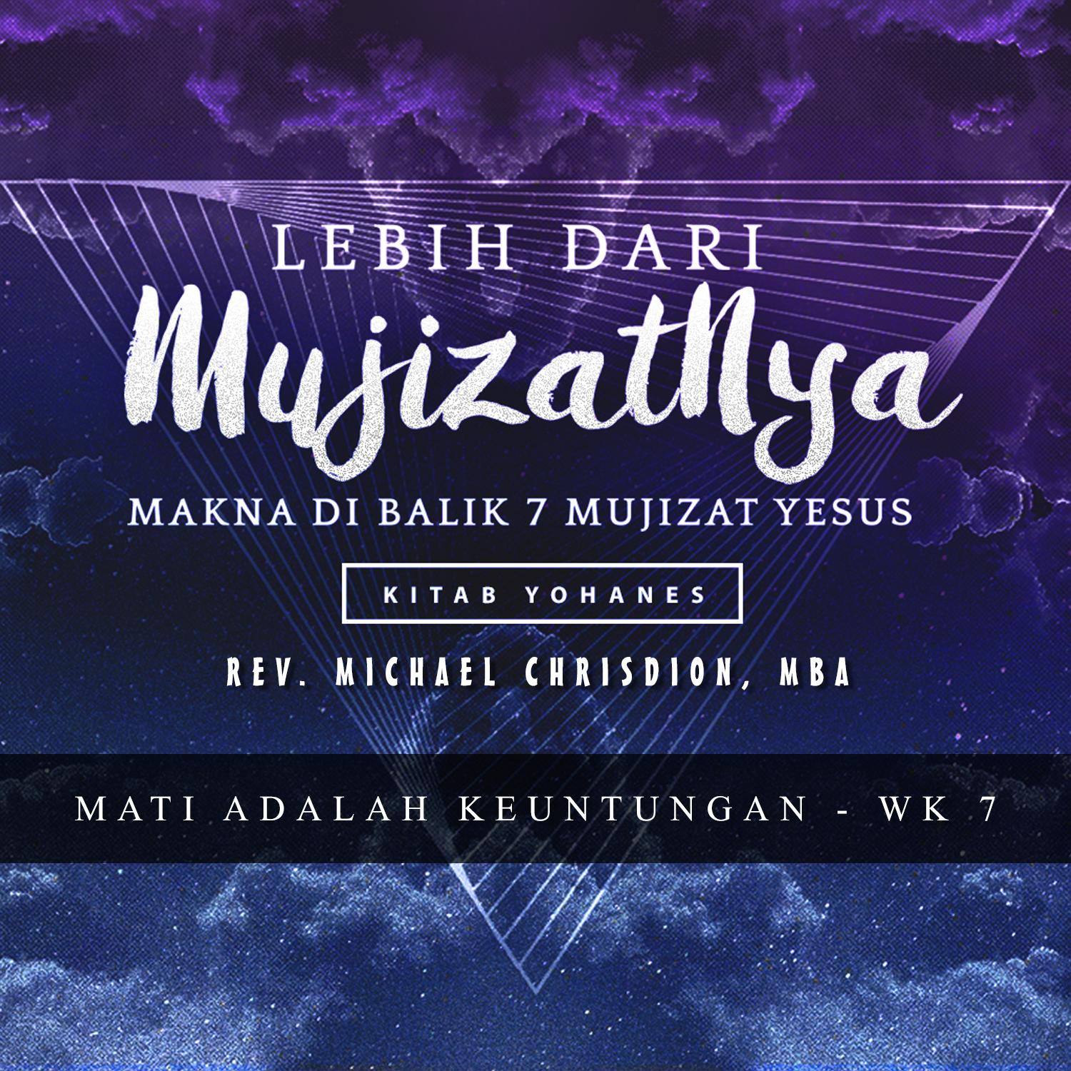 Hidup yang Bagaimana yang Mati adalah Keuntungan - Rev. Michael ...