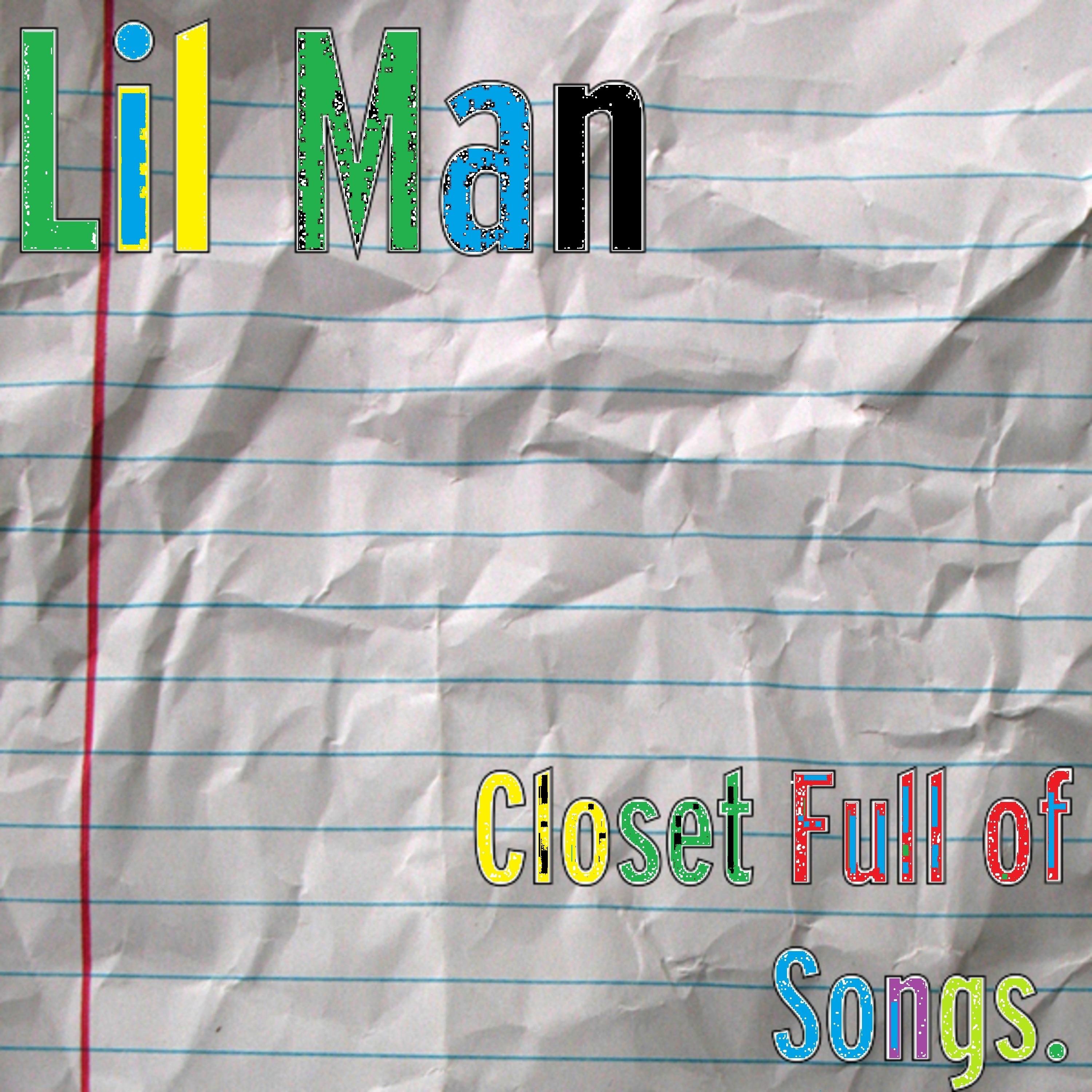 Closet Full Of Songs - Lil Man - 单曲 - 网易云音乐
