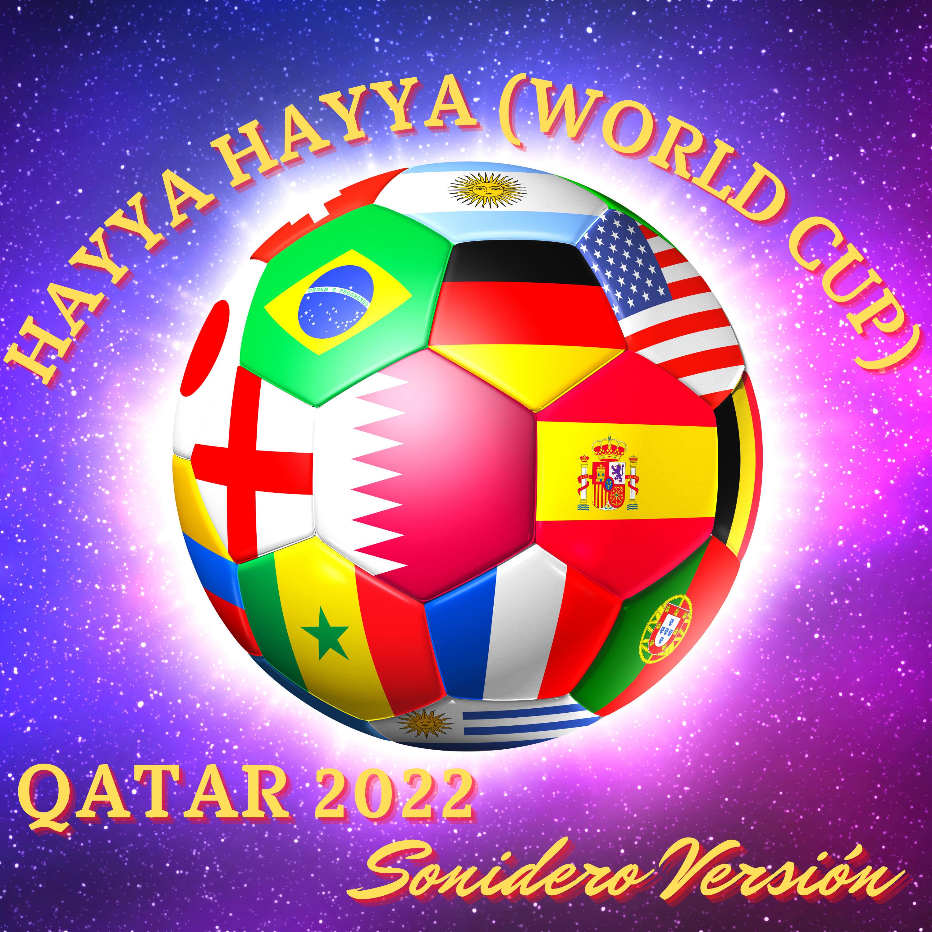 Hayya Hayya (World Cup) QATAR 2022 - Sonidero Versión (Remix) - Exitos ...